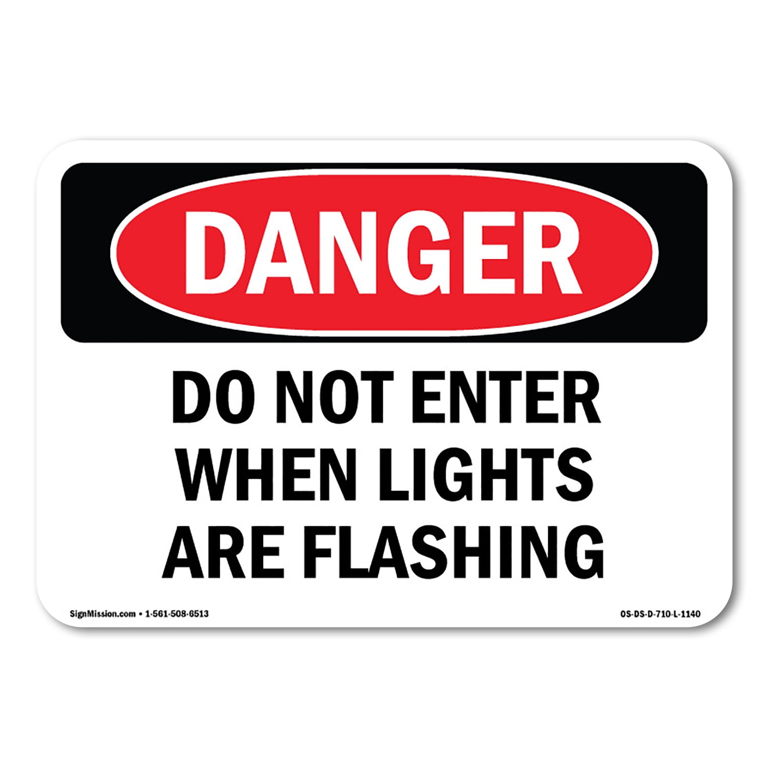 OSHA Danger Sign - Do Not Enter When Lights Are Flashing | Decal ...