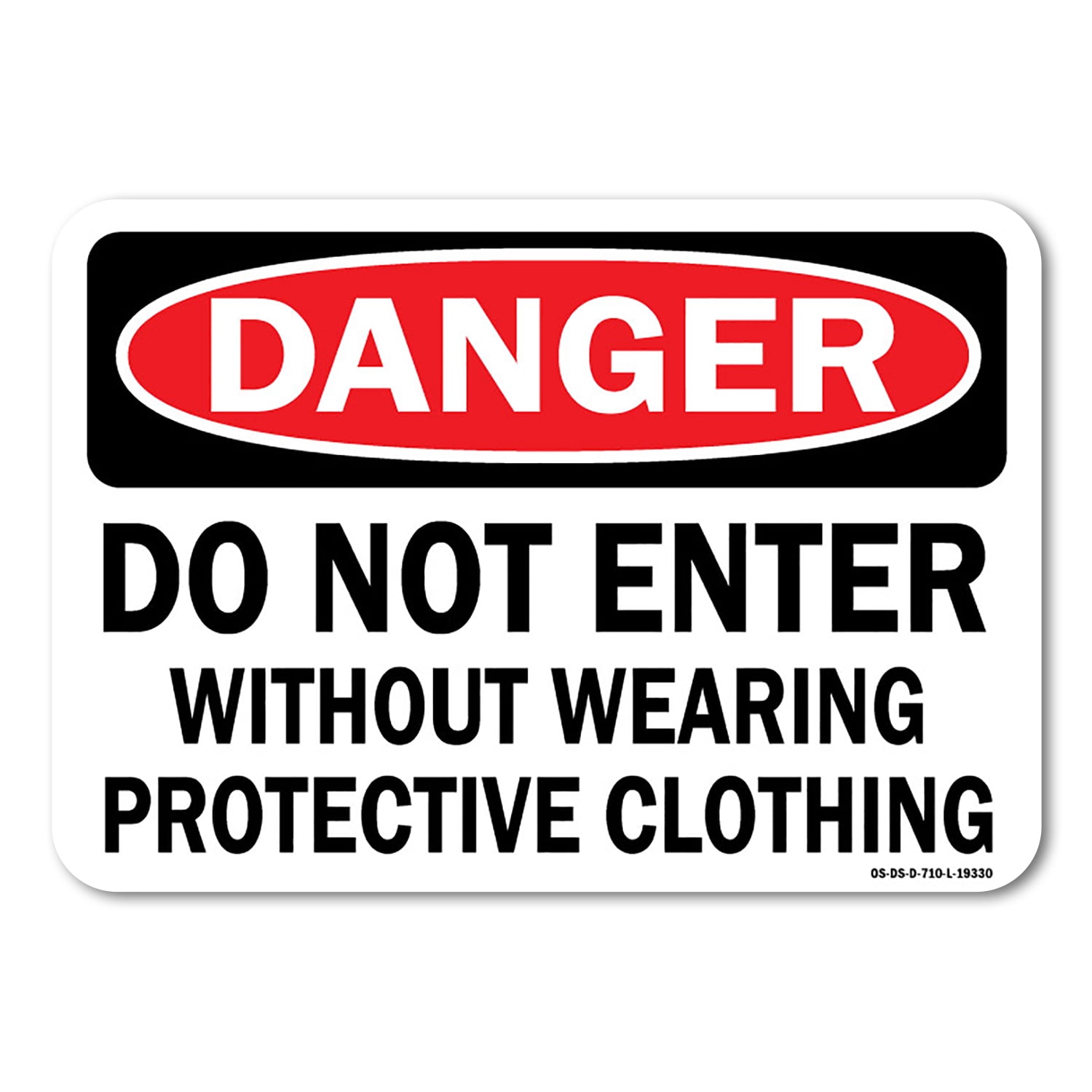 OSHA Danger Sign - Do Not Enter Without Wearing Protective Clothing ...