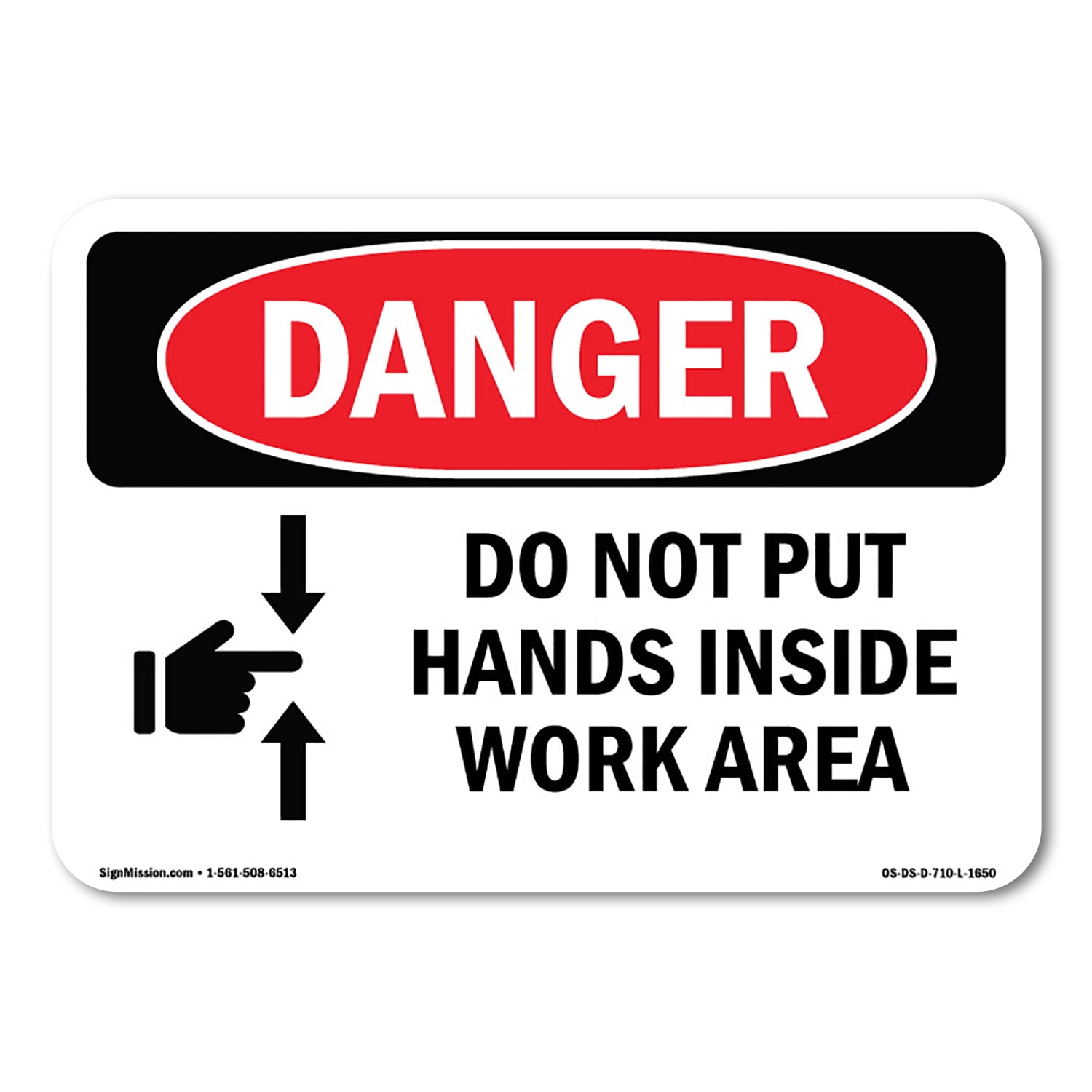 OSHA Danger Sign - Do Not Put Hands Inside Work Area | Decal | Protect ...