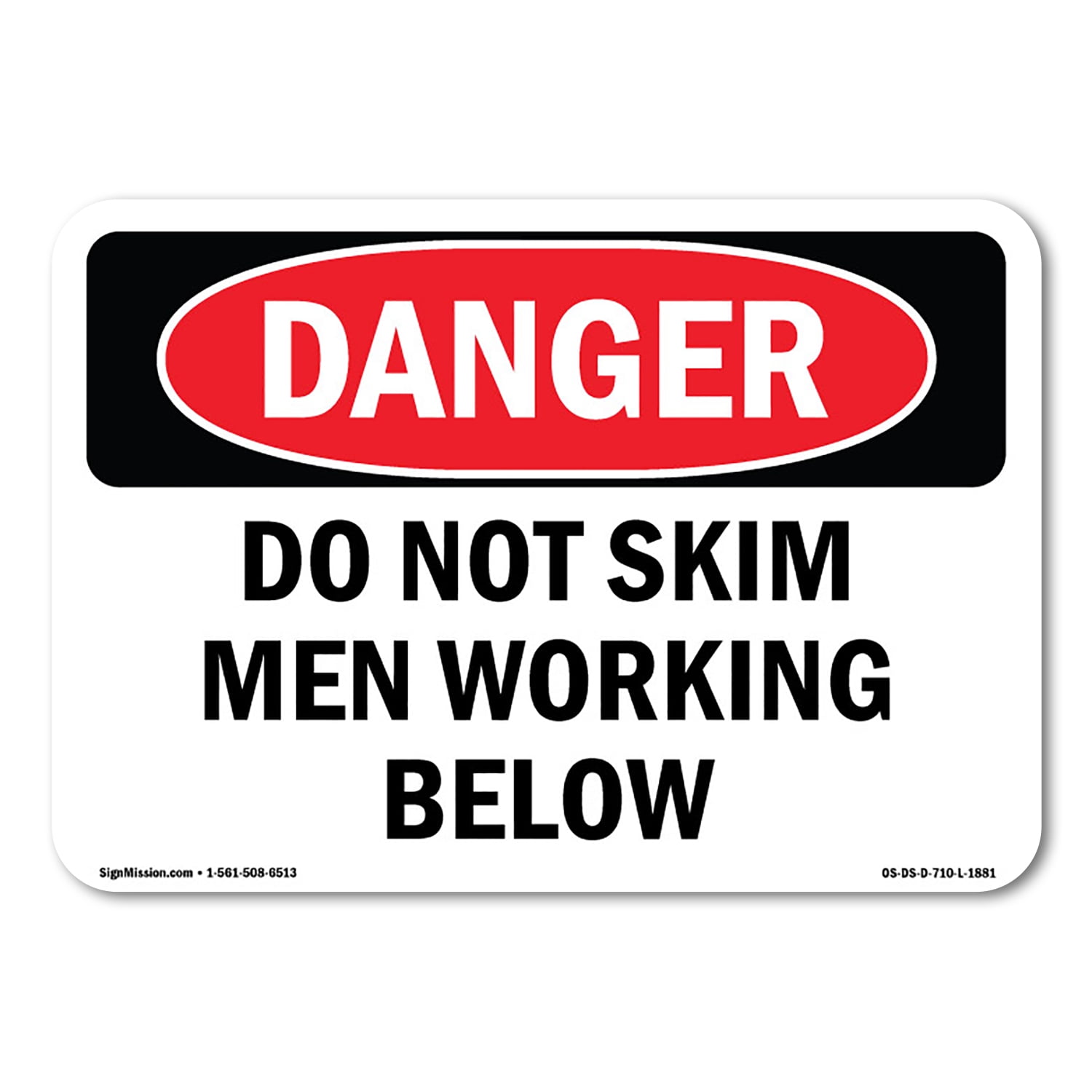 OSHA Danger Sign - Do Not Skim Men Working Below | Plastic Sign ...