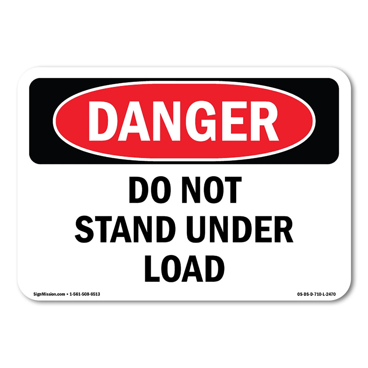 OSHA Danger Sign - Do Not Stand Under Load | Plastic Sign | Protect ...