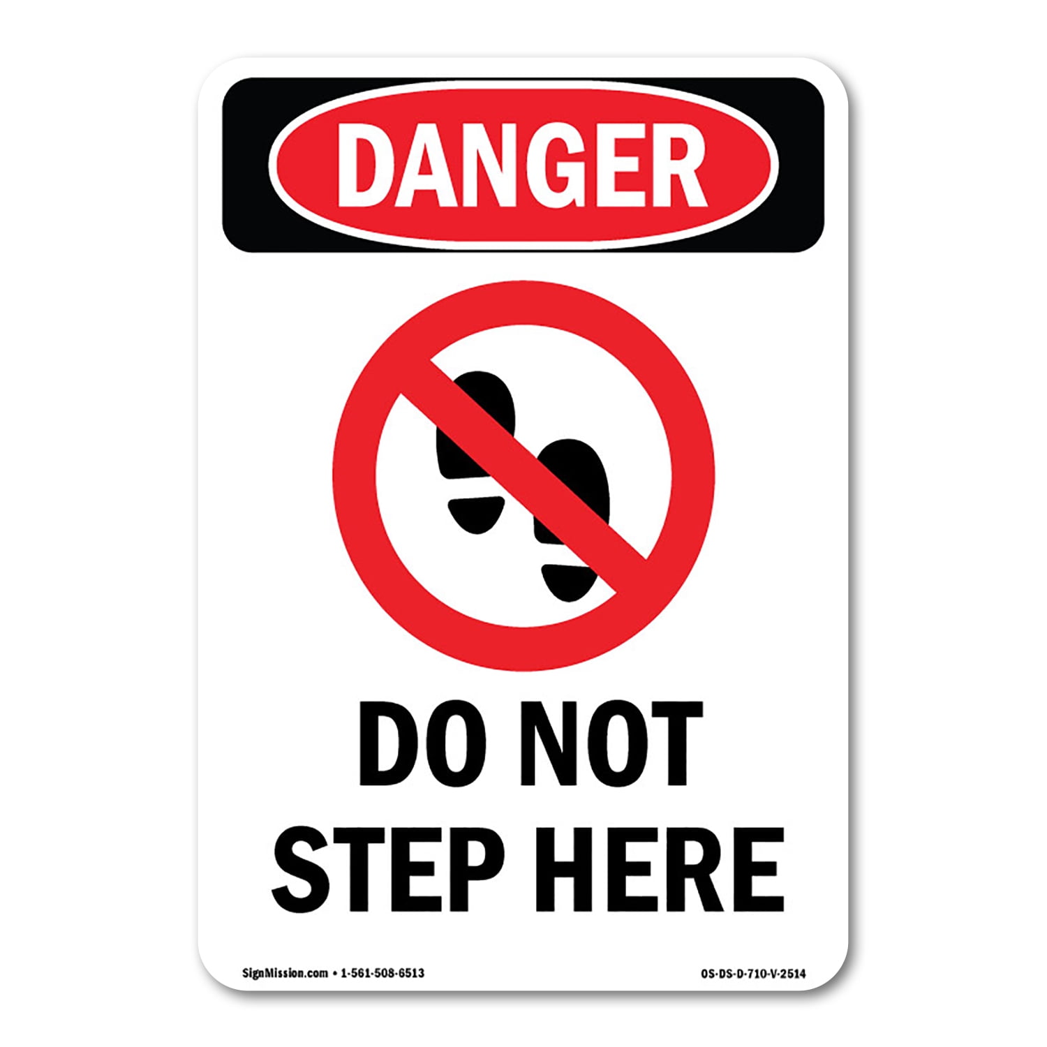 OSHA Danger Sign - Do Not Step Here | Plastic Sign | Protect Your ...