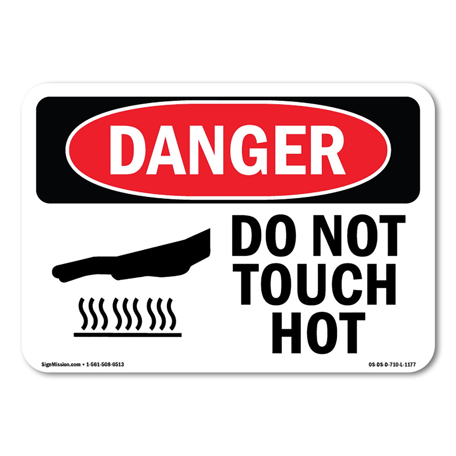 OSHA Danger Sign - Do Not Touch Hot | Plastic Sign | Protect Your ...