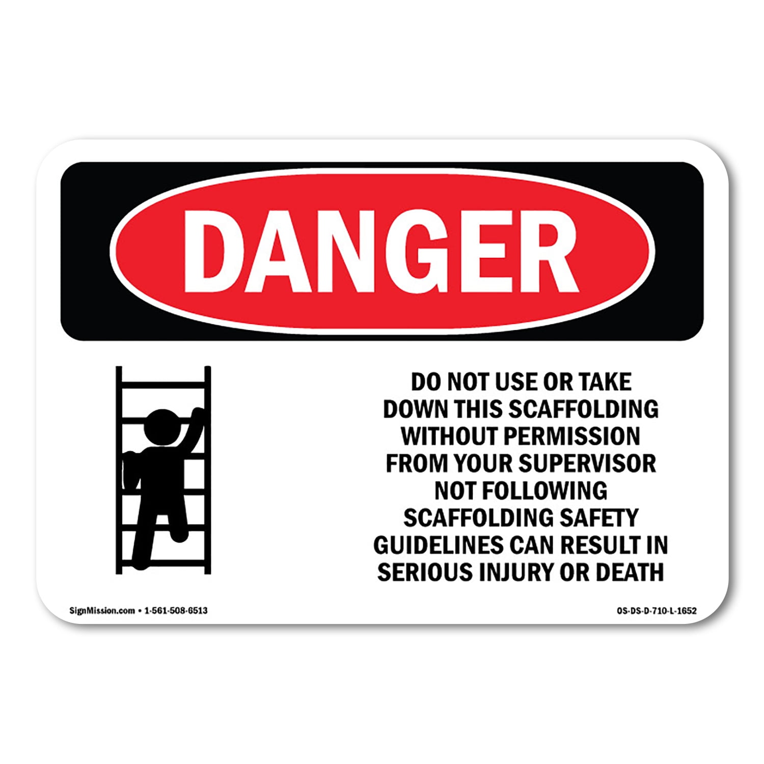 OSHA Danger Sign - Do Not Use Or Take Down This Scaffolding | Decal ...