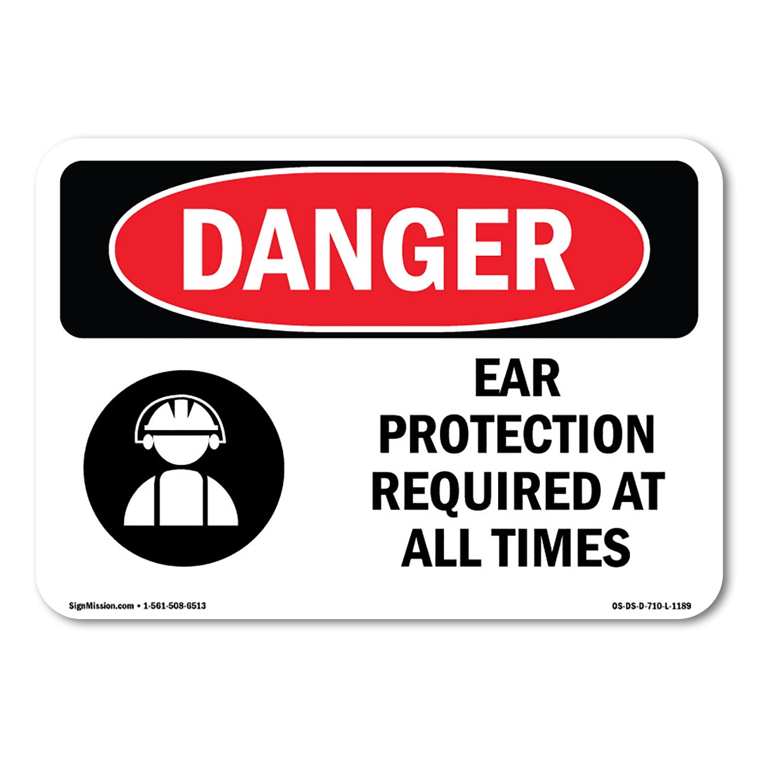 OSHA Danger Sign - Ear Protection Required At All Times | Decal ...