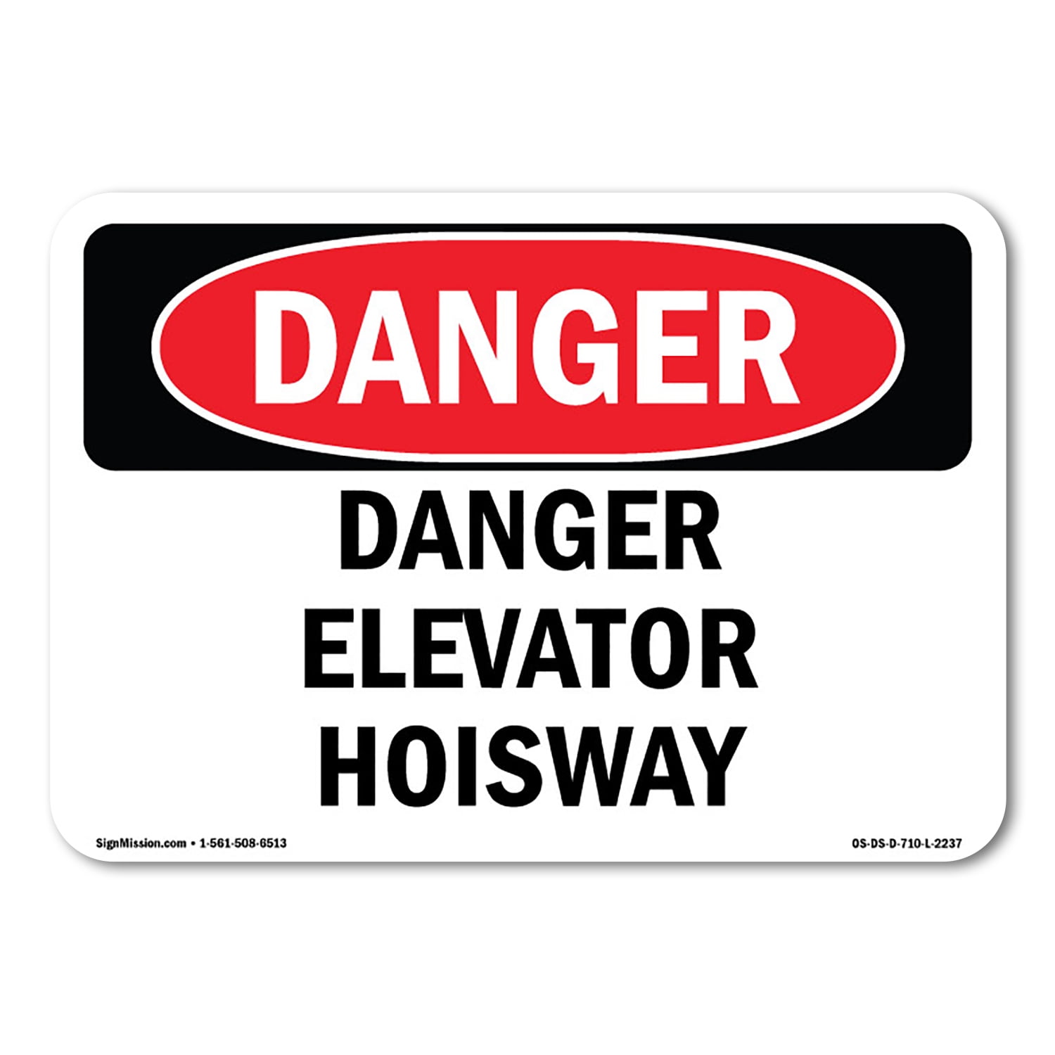 OSHA Danger Sign - Elevator Hoistway | Decal | Protect Your Business ...