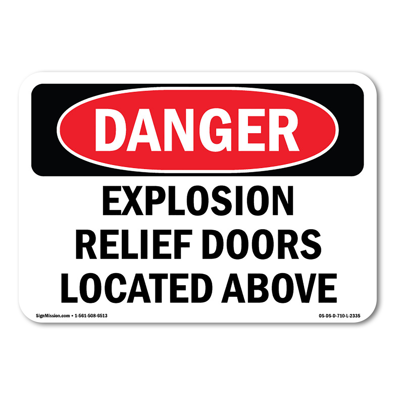 OSHA Danger Sign - Explosion Relief Doors Located Above | Decal ...
