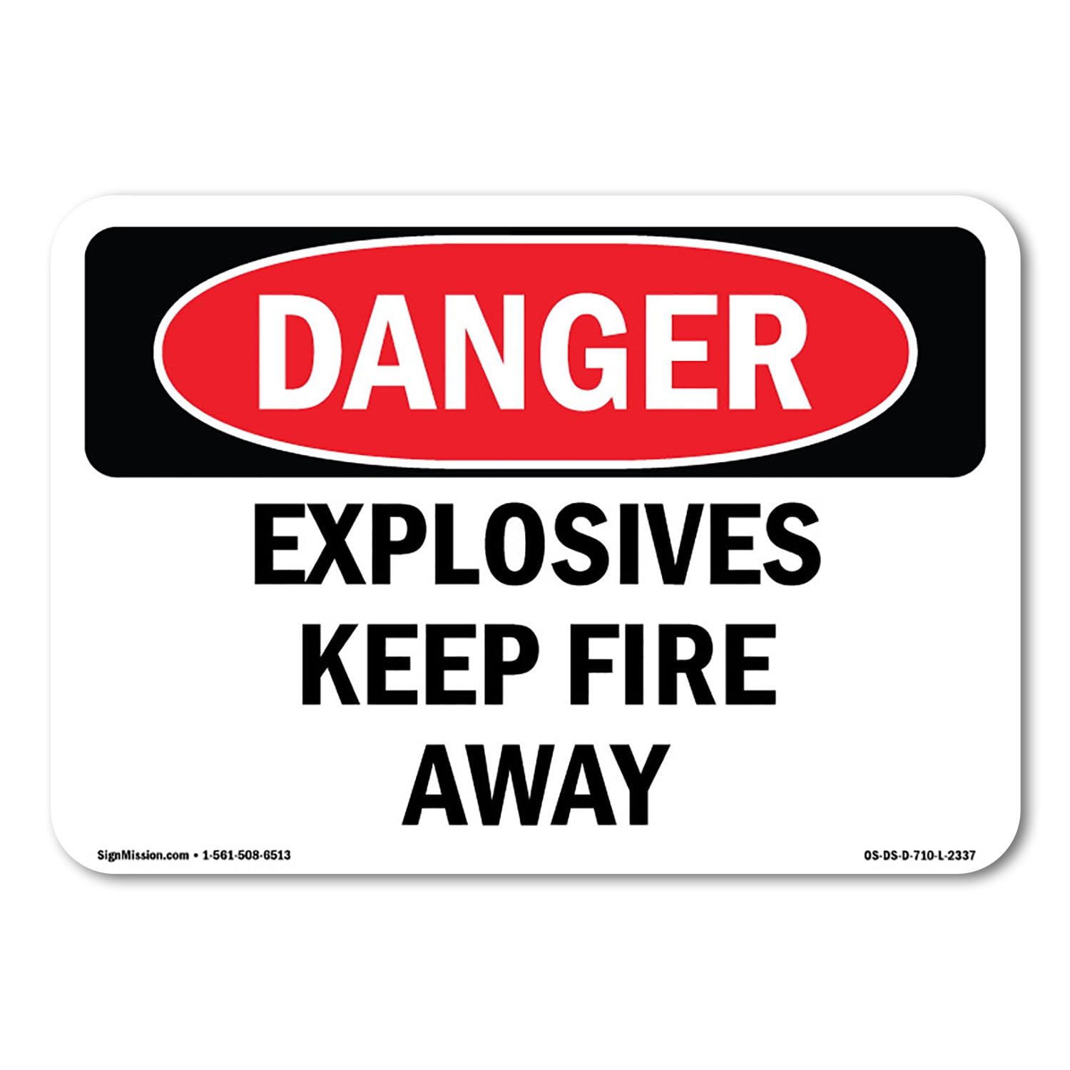 OSHA Danger Sign - Explosives Keep Fire Away | Plastic Sign | Protect ...