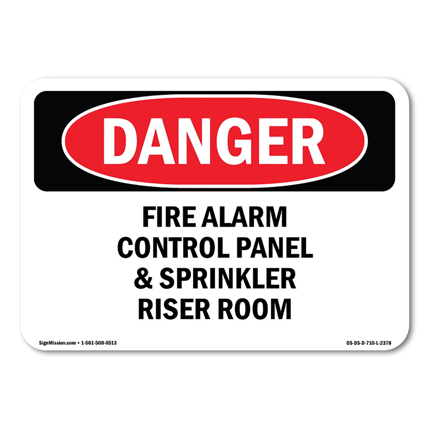 OSHA Danger Sign - Fire Alarm Control Panel And Sprinkler Riser Room ...