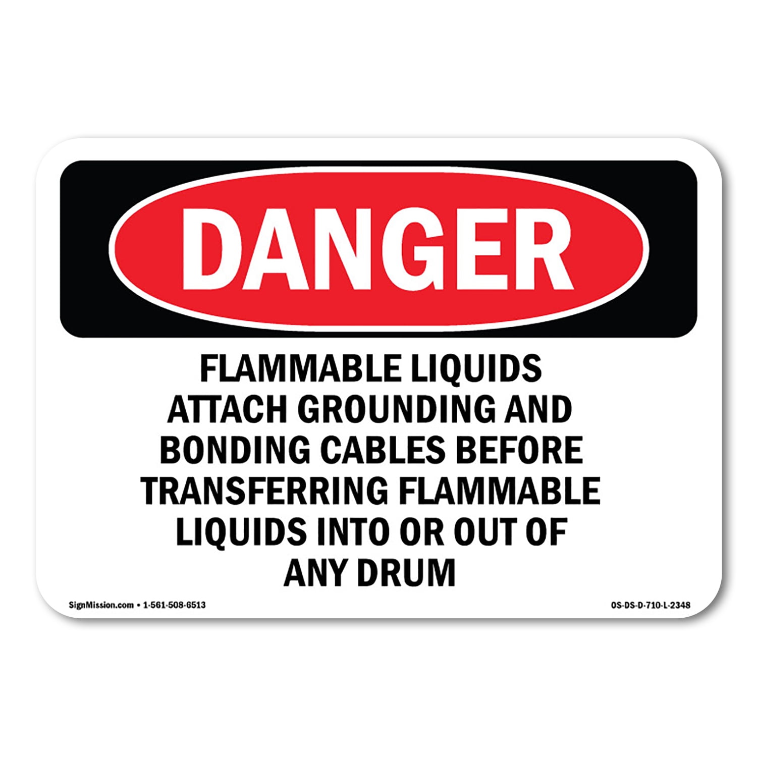 OSHA Danger Sign - Flammable Liquids Attach Grounding And Bonding ...