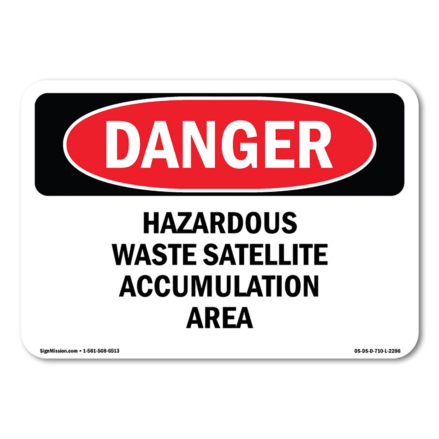 OSHA Danger Sign - Hazardous Waste Satellite Accumulation Area ...