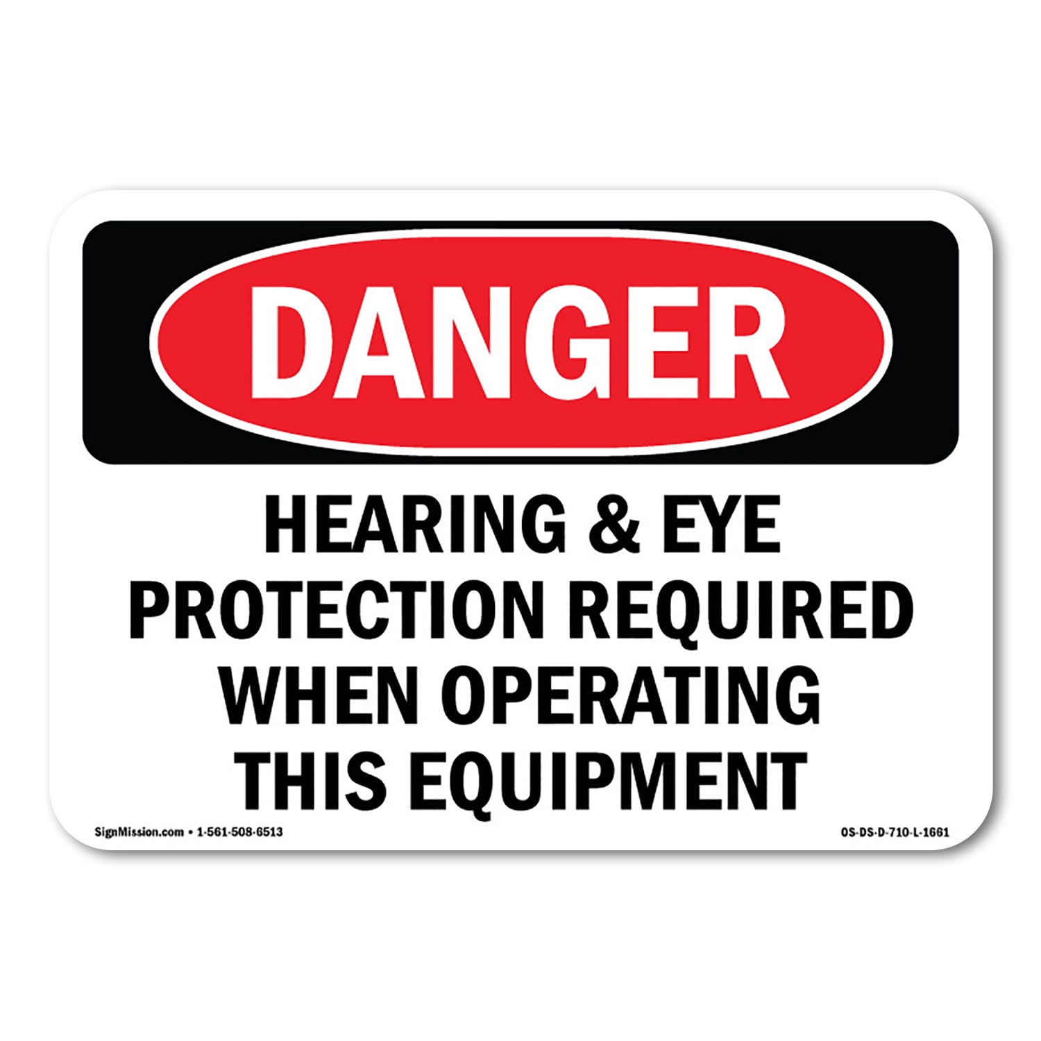 OSHA Danger Sign - Hearing Eye Protection Required Operating | Plastic ...