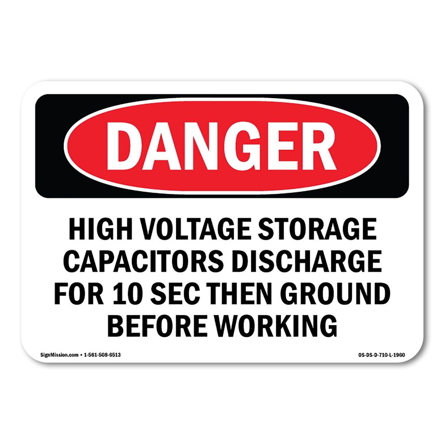 OSHA Danger Sign - High Voltage Storage Capacitors Discharge | Plastic ...