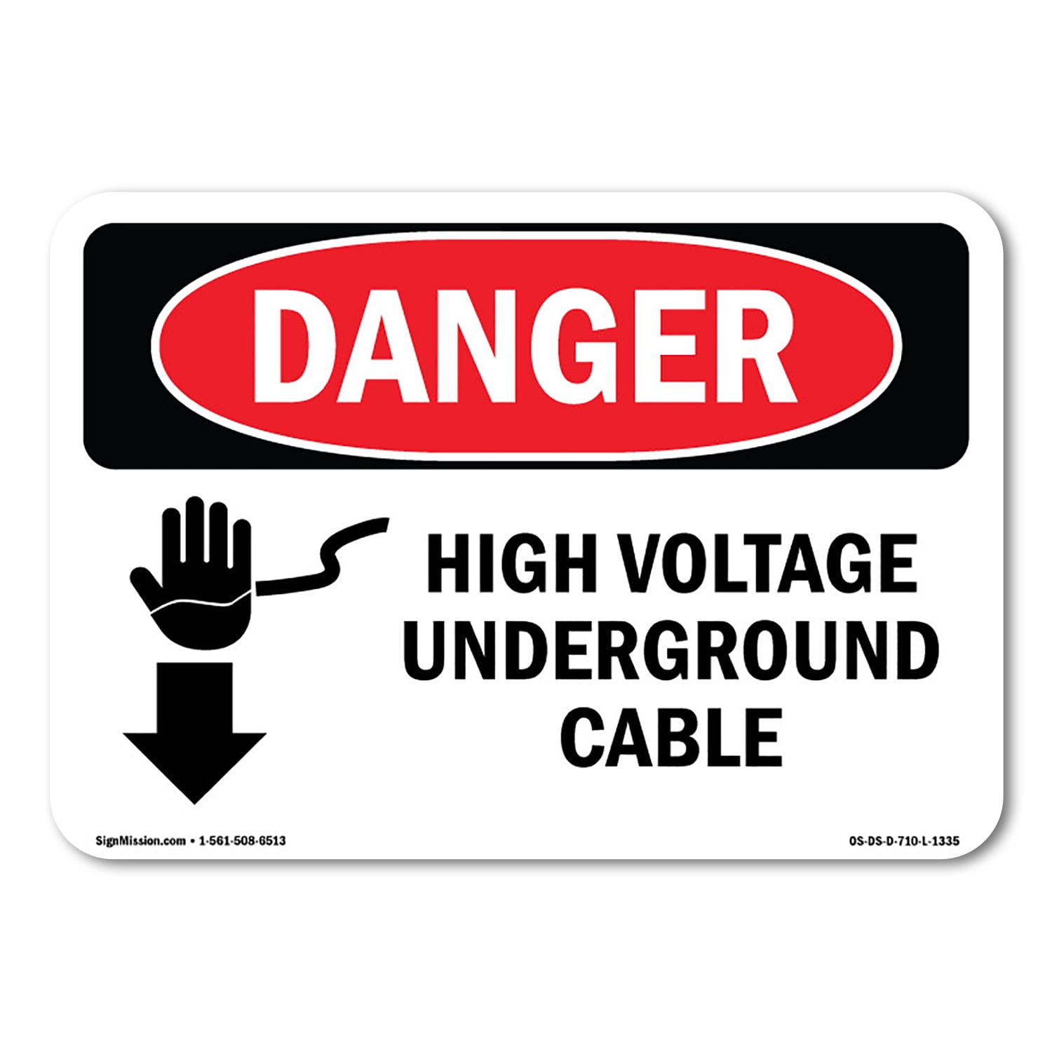 OSHA Danger Sign - High Voltage Underground Cable | Decal | Protect ...