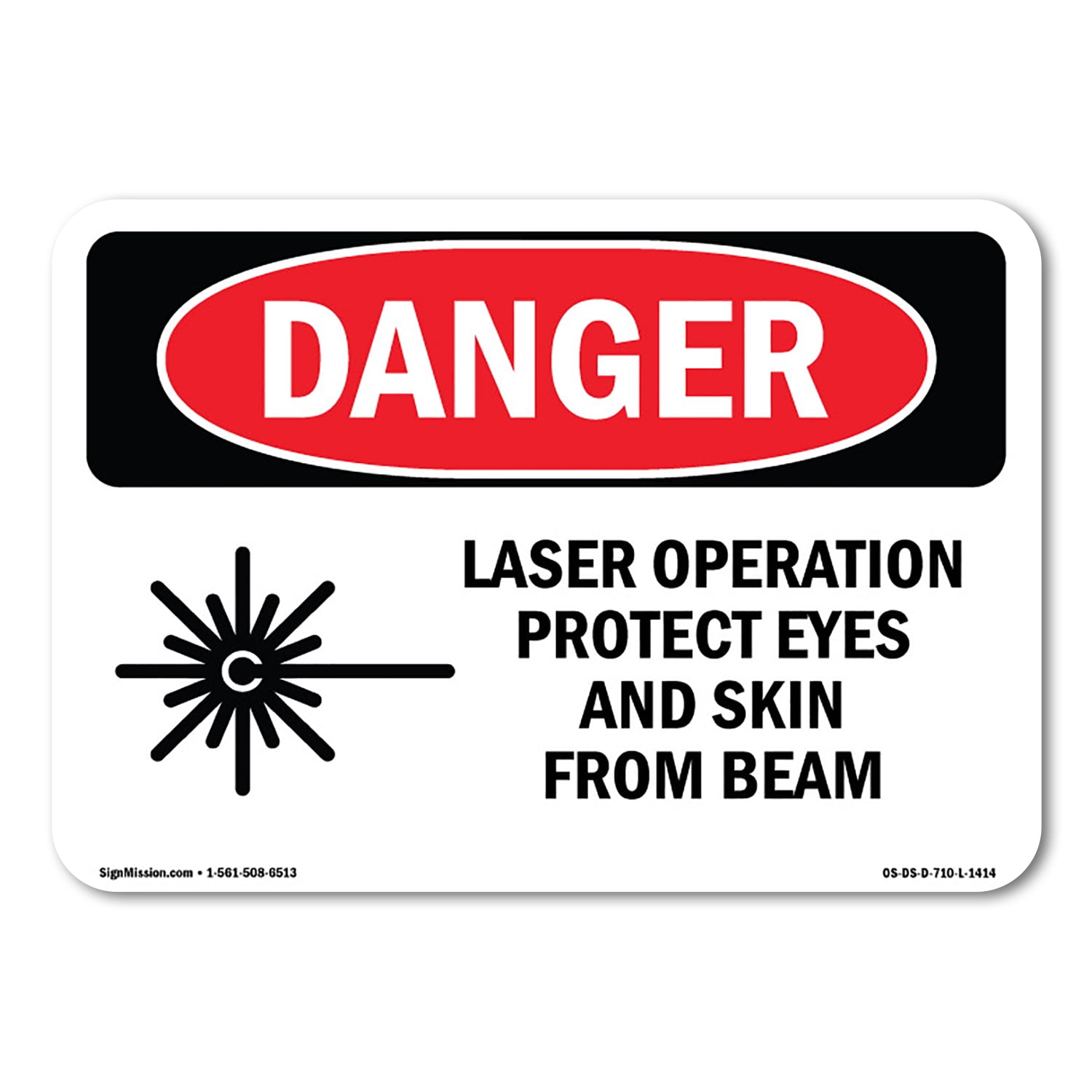 OSHA Danger Sign - Laser Operation Protect Eyes Skin Beam | Decal ...