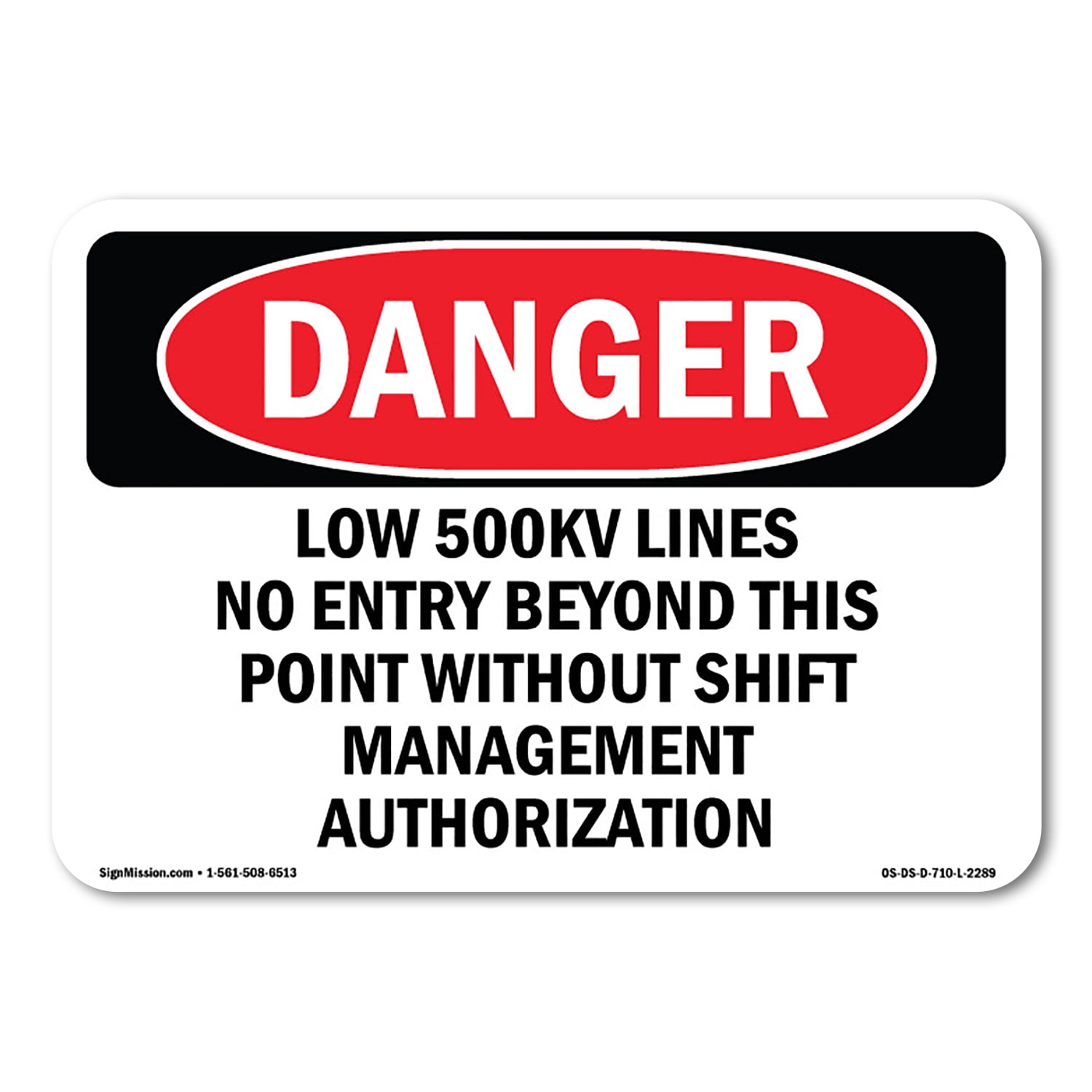 OSHA Danger Sign - Low 500KV Lines No Entry Beyond This Point | Plastic ...