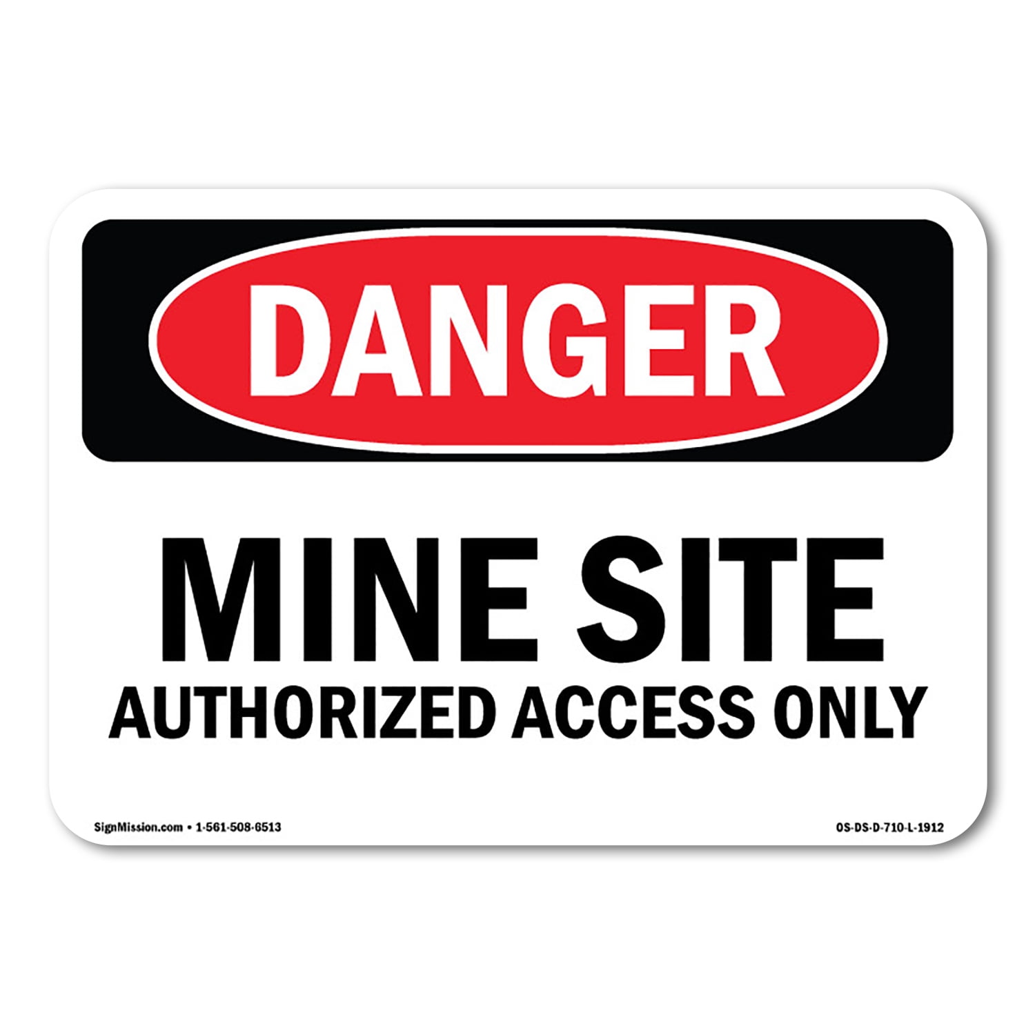 OSHA Danger Sign - Mine Site Authorized Access Only | Plastic Sign ...