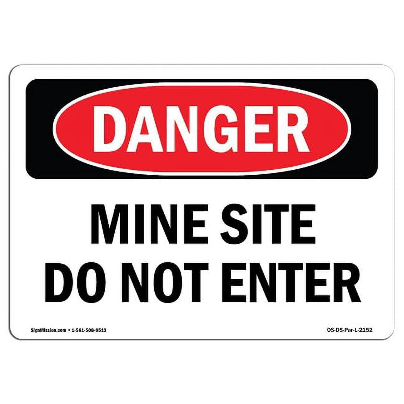 OSHA Danger Sign - Mine Site Do Not Enter - Walmart.com