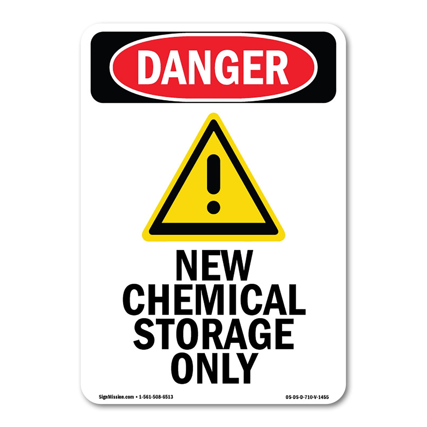 OSHA Danger Sign - New Chemical Storage Only | Plastic Sign | Protect ...