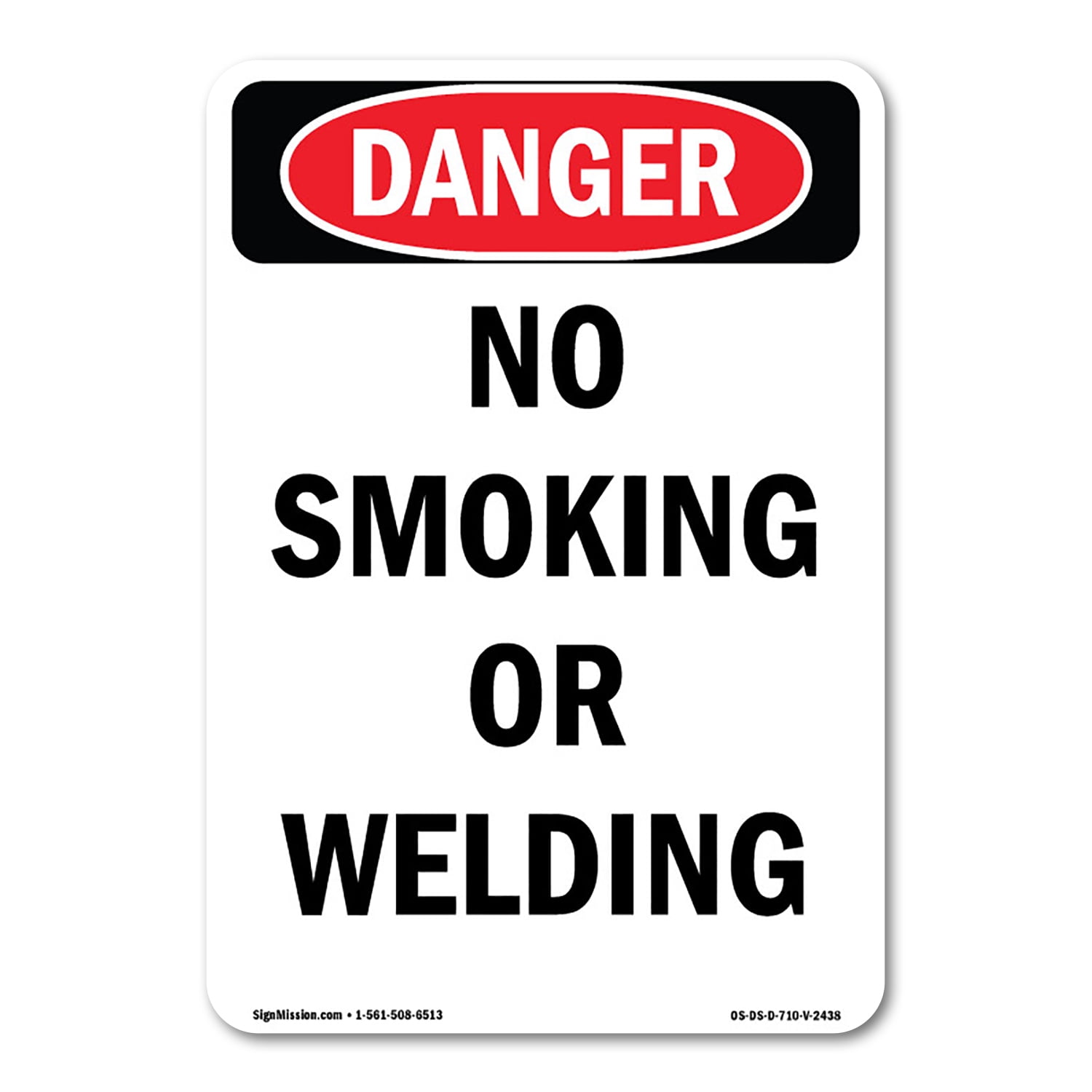 OSHA Danger Sign - No Smoking Or Welding | Decal | Protect Your ...