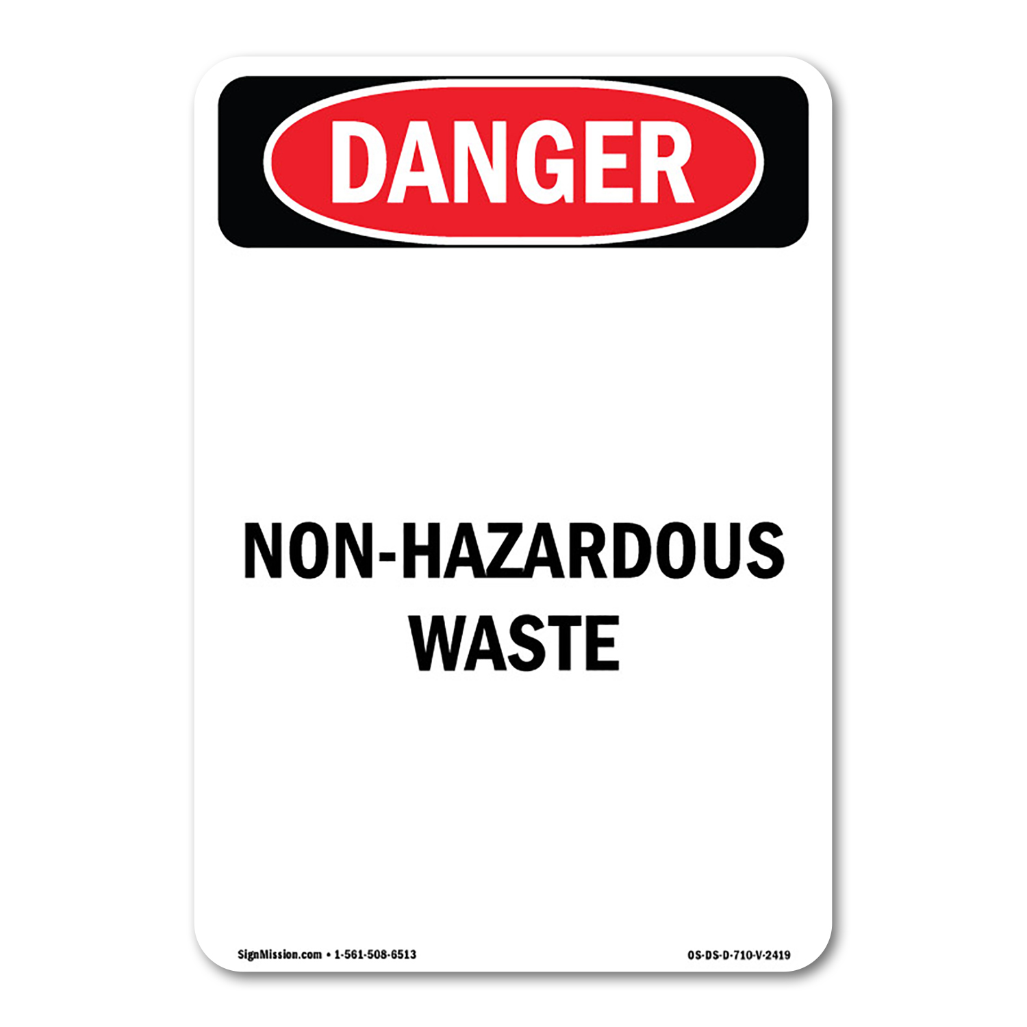 OSHA Danger Sign - Non-Hazardous Waste | Decal | Protect Your Business ...