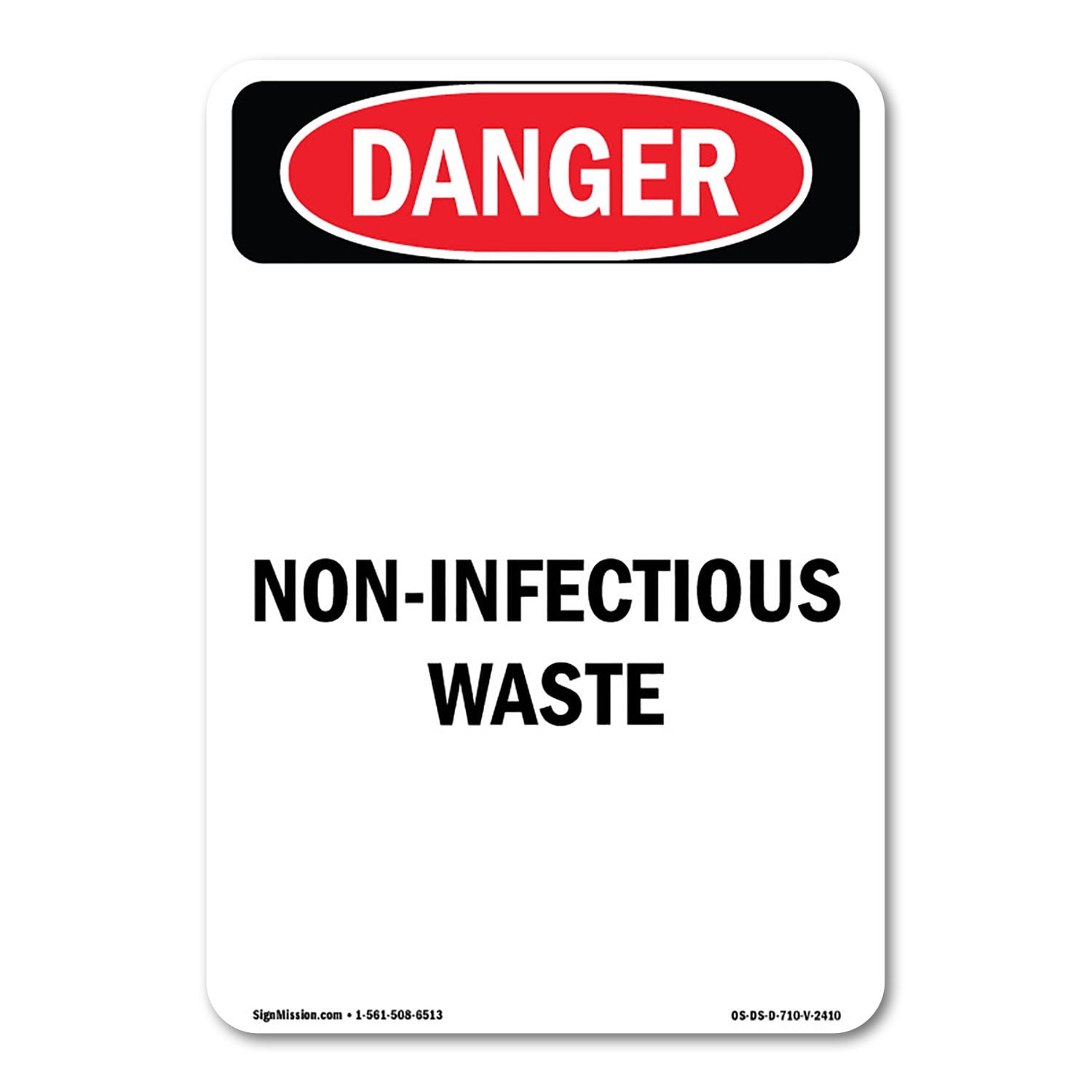 OSHA Danger Sign - Non-Infectious Waste | Plastic Sign | Protect Your ...