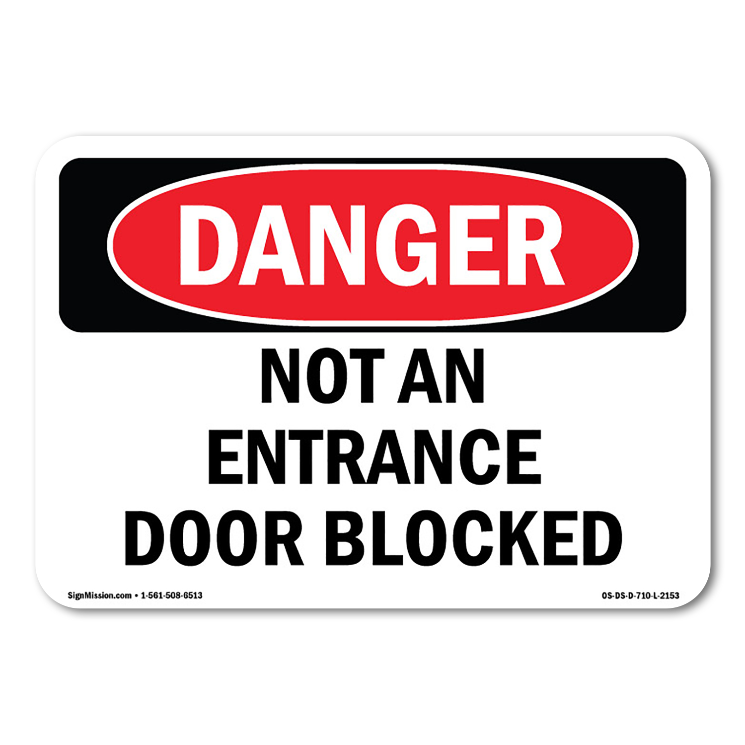 OSHA Danger Sign - Not An Entrance Door Blocked | Decal | Protect Your ...