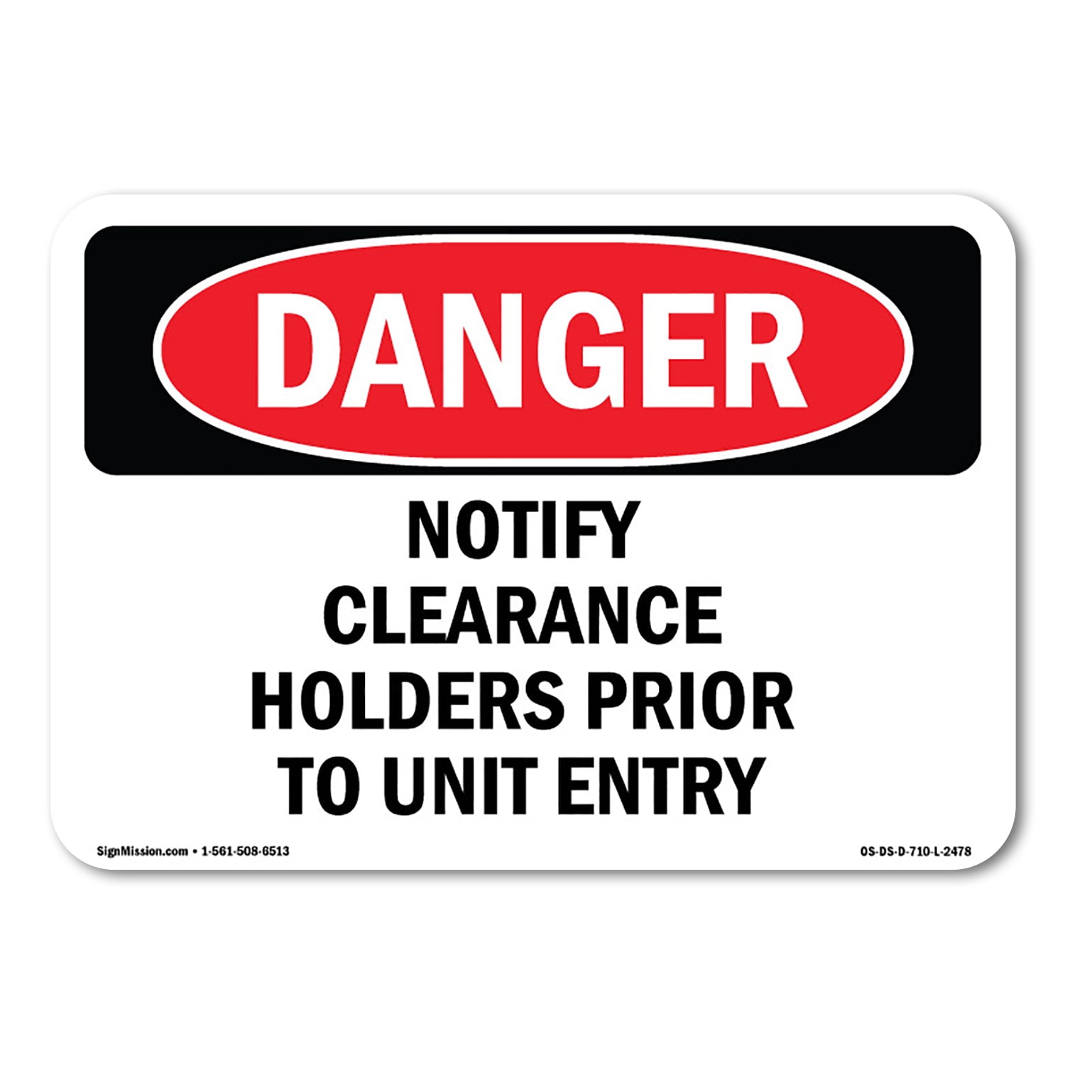 OSHA Danger Sign - Notify Clearance Holders Prior To Unit Entry ...