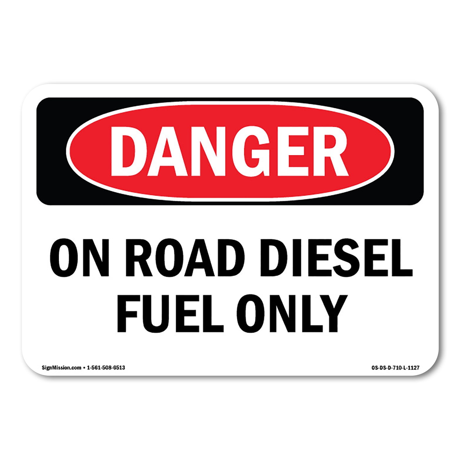 OSHA Danger Sign - On Road Diesel Fuel Only | Decal | Protect Your ...
