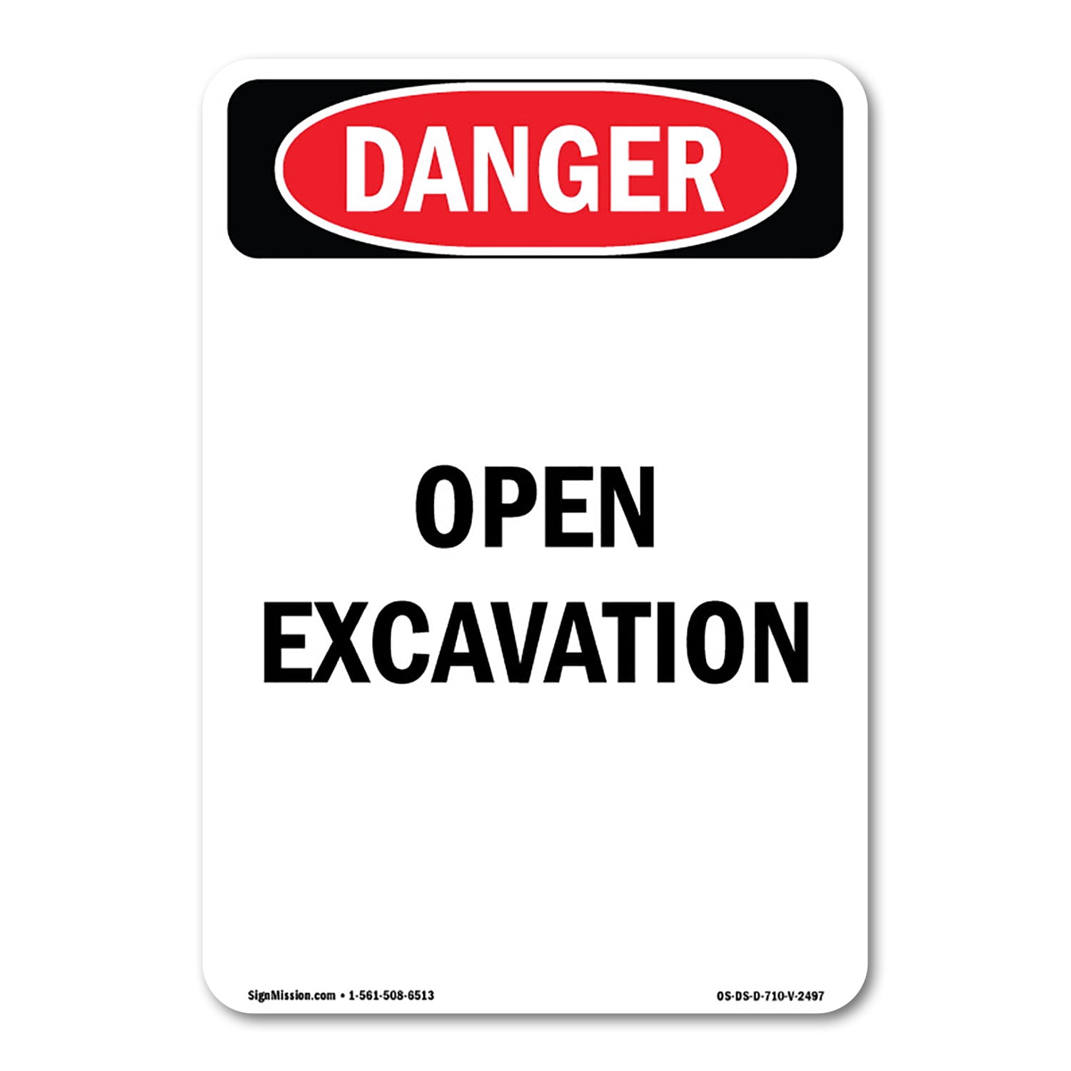 OSHA Danger Sign - Open Excavation | Decal | Protect Your Business ...