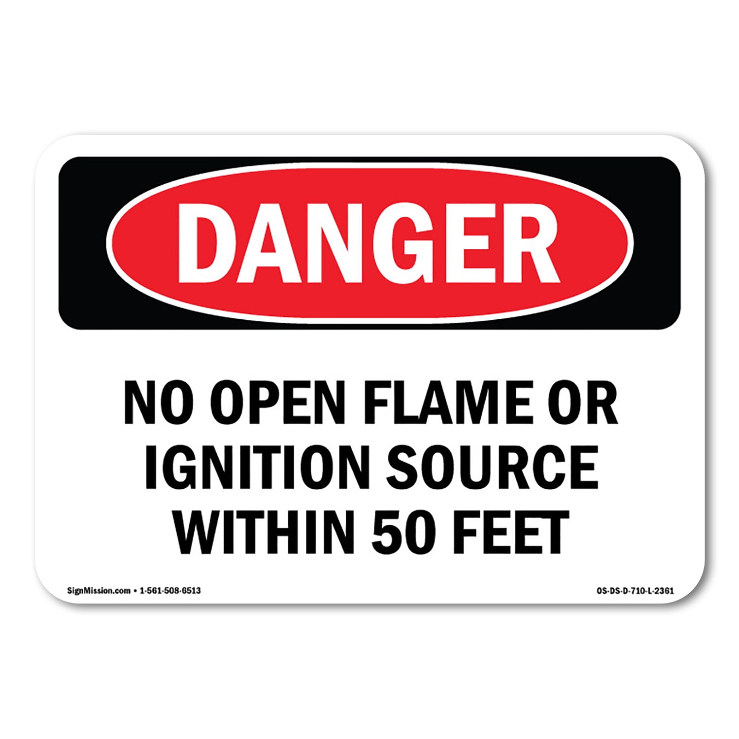 OSHA Danger Sign - No Open Flame Or Ignition Source Within 50 Feet ...