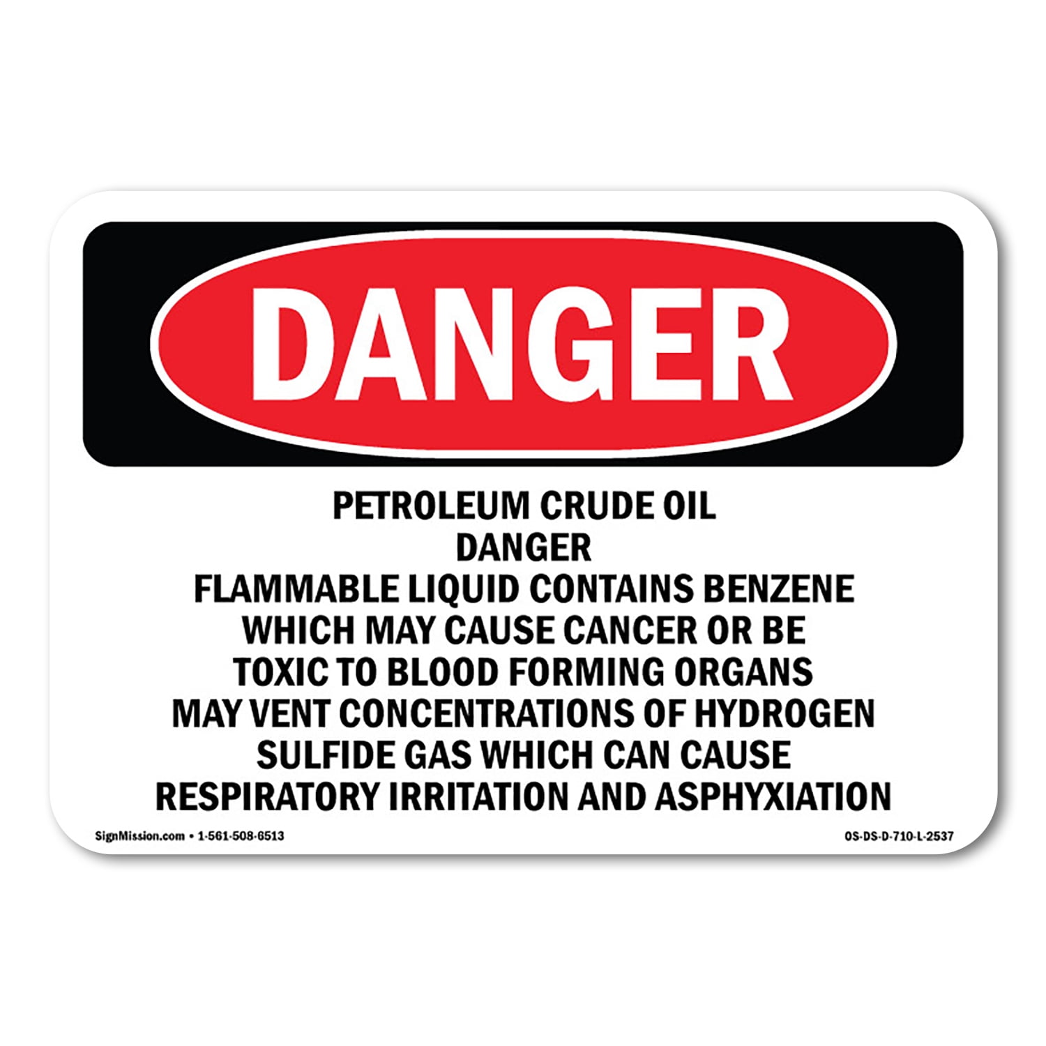 OSHA Danger Sign - Petroleum Crude Oil Danger Flammable Liquid ...