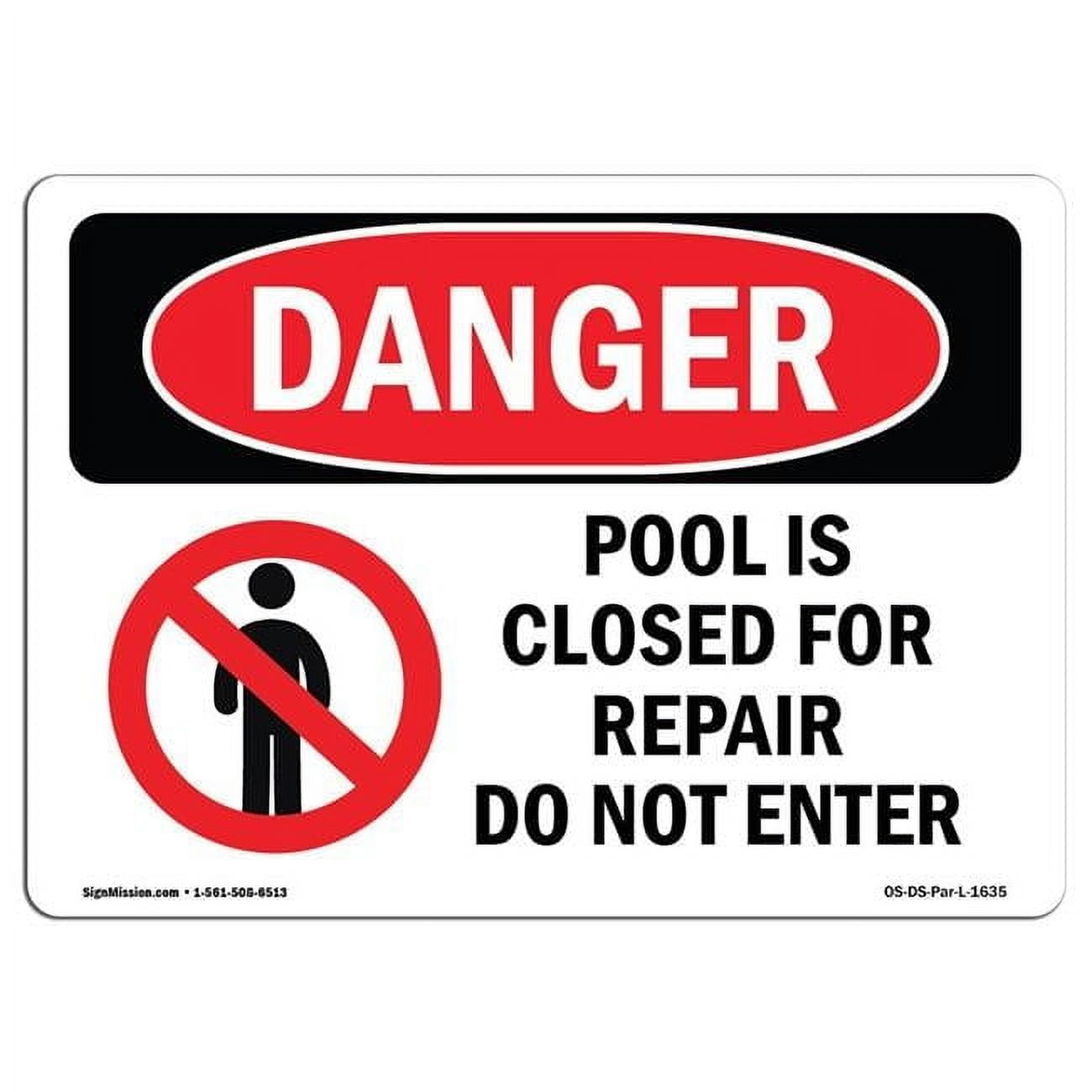OSHA Danger Sign - Pool is Closed for Repair Do Not Enter - Walmart.com