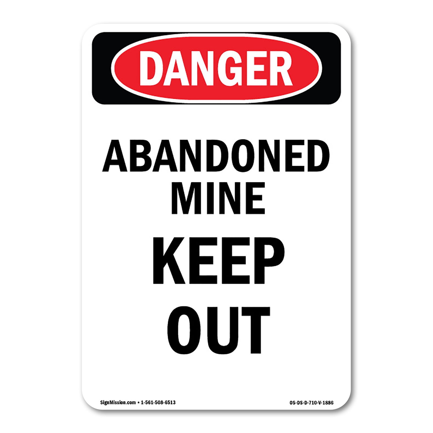OSHA Danger Sign - Portrait Abandoned Mine Keep Out | Decal | Protect ...