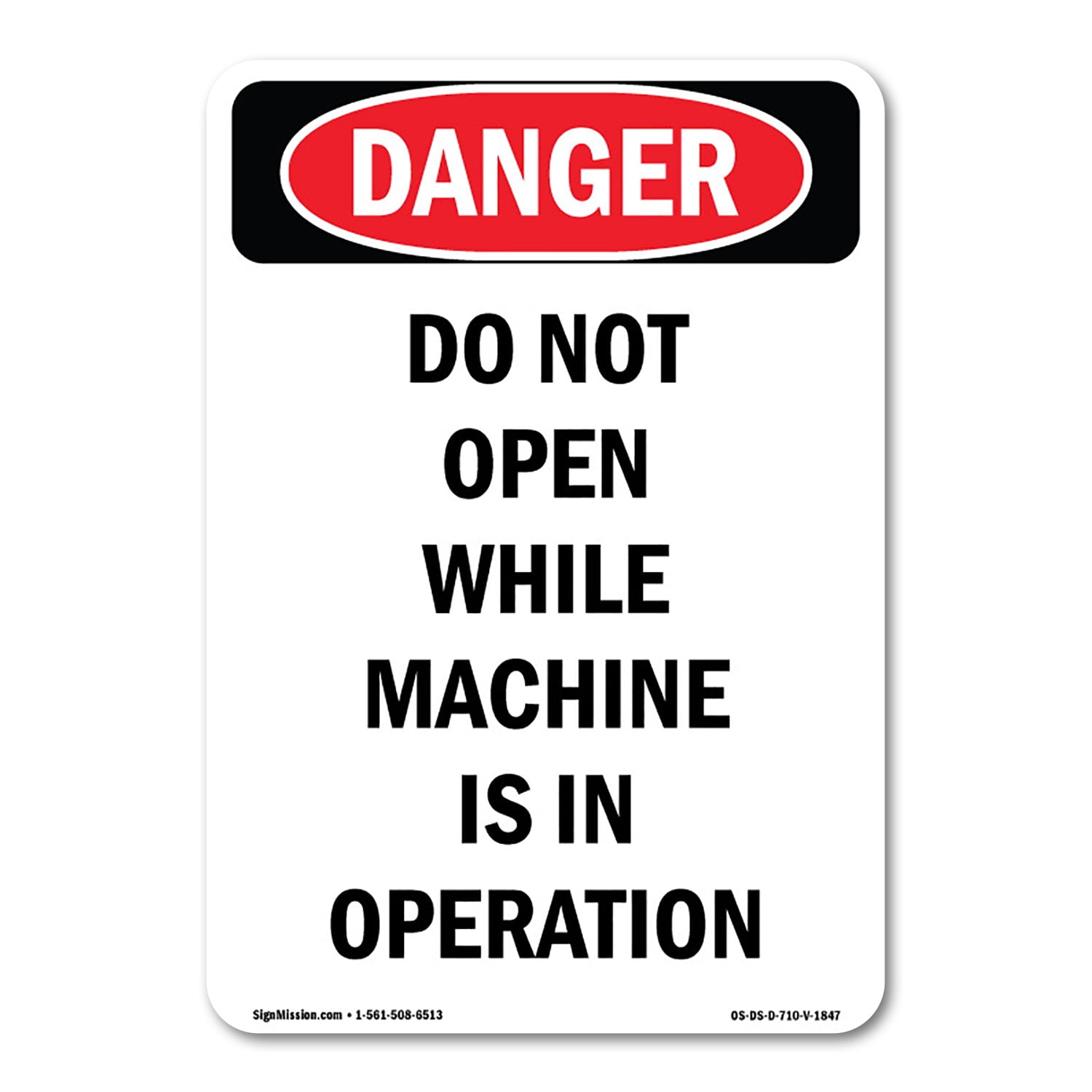 OSHA Danger Sign - Portrait Do Not Open While In Operation | Decal ...