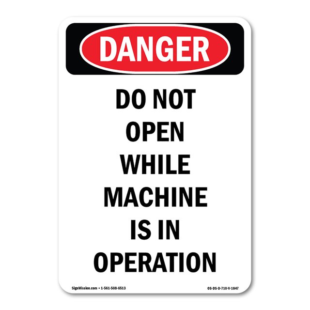 OSHA Danger Sign - Portrait Do Not Open While In Operation | Decal ...
