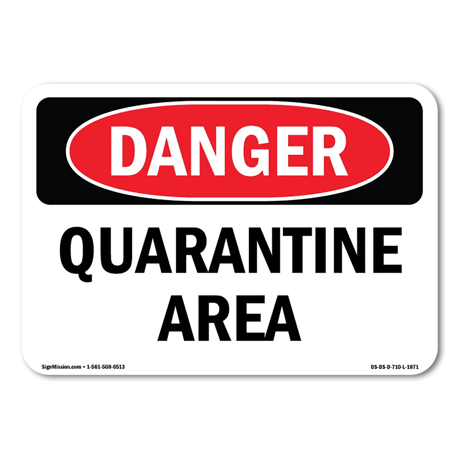 OSHA Danger Sign - Quarantine Area | Plastic Sign | Protect Your ...