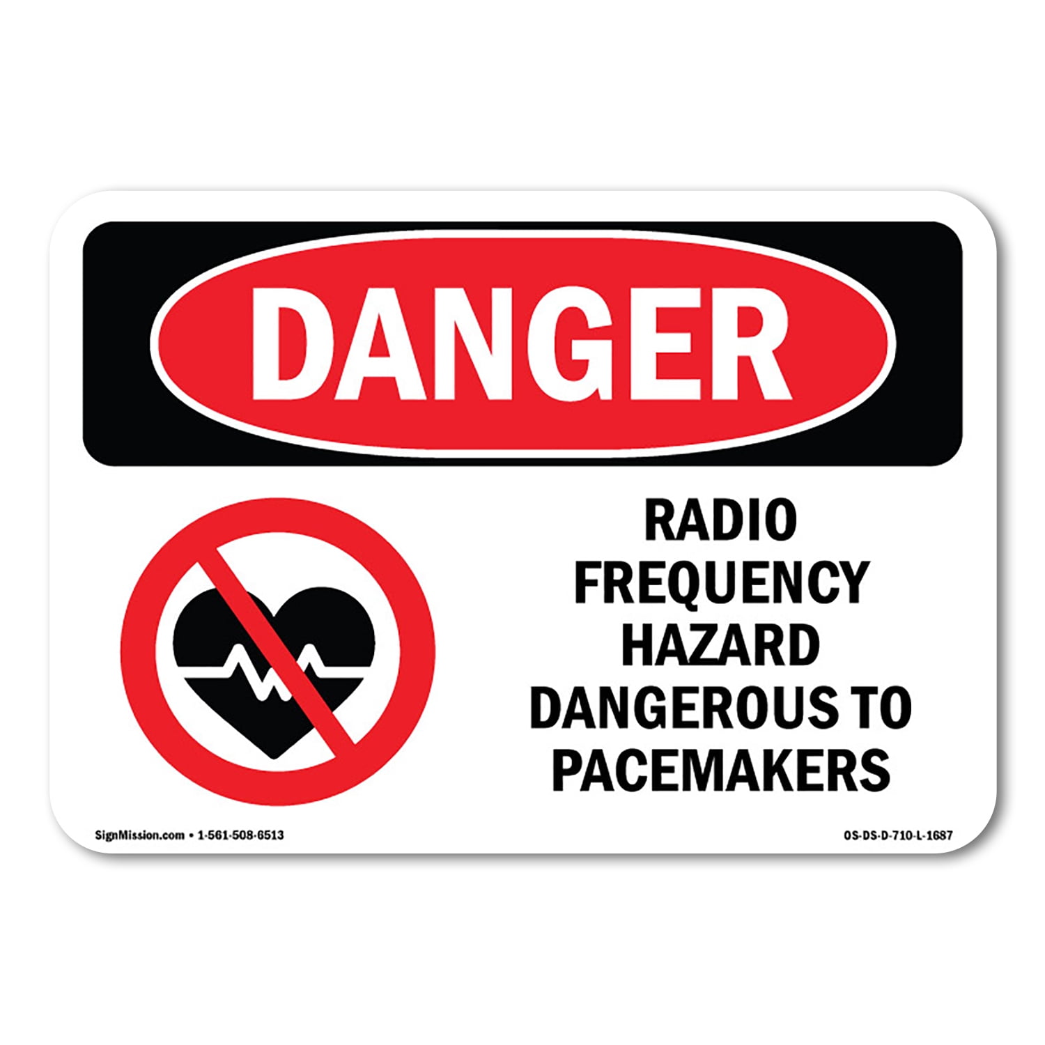OSHA Danger Sign - Radio Frequency Hazard Dangerous Pacemaker | Plastic ...
