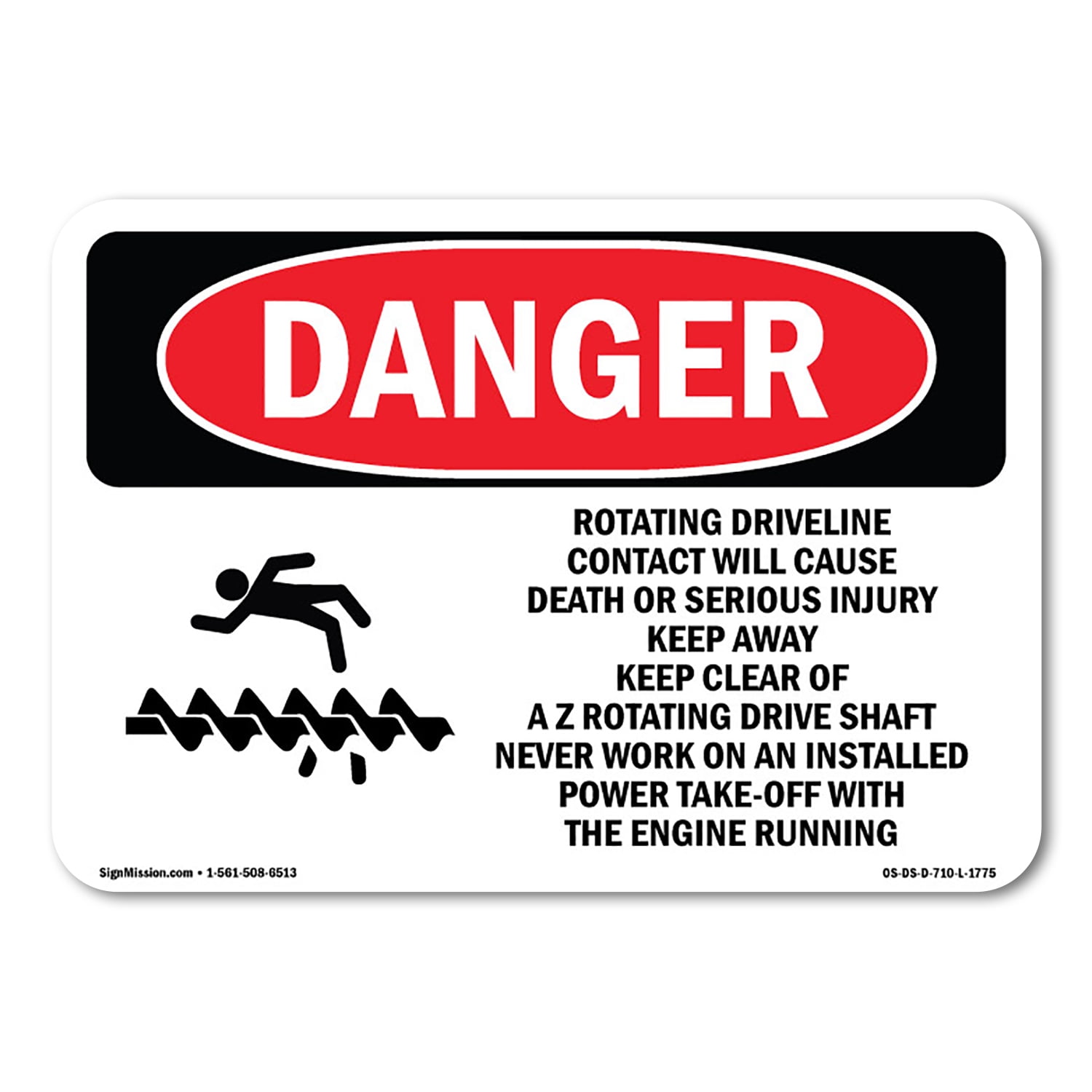 OSHA Danger Sign - Rotating Driveline Contact Cause Death | Decal ...