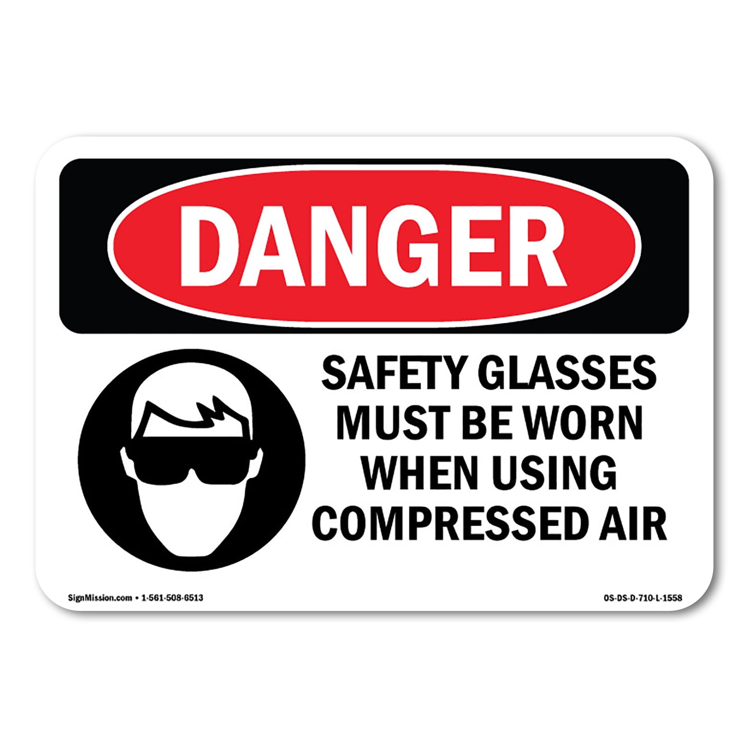 OSHA Danger Sign - Safety Glasses Must Be Worn Compressed Air | Decal ...