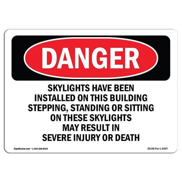 OSHA Danger Sign - Skylights Have Been Installed on This Building ...