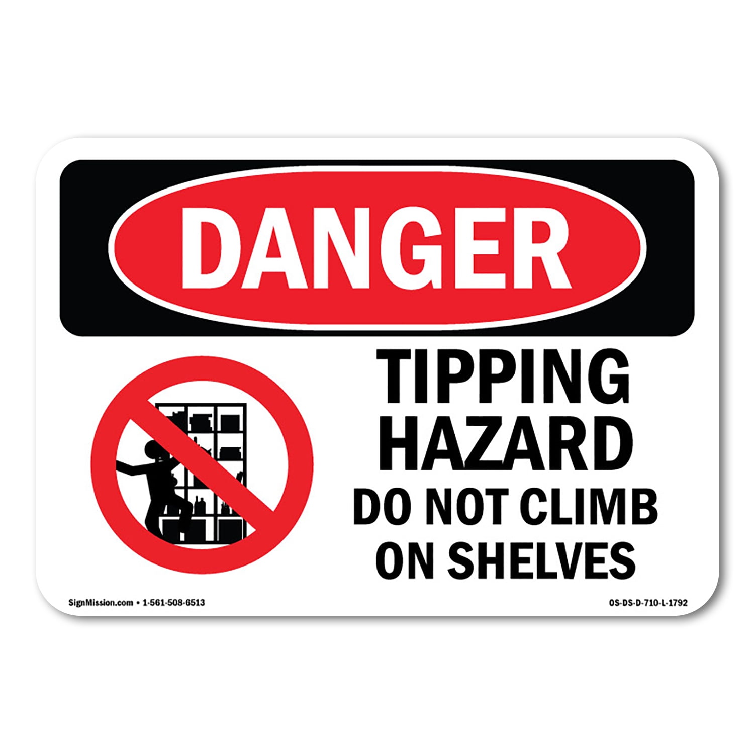 OSHA Danger Sign - Tipping Hazard Do Not Climb On Shelves | Plastic ...