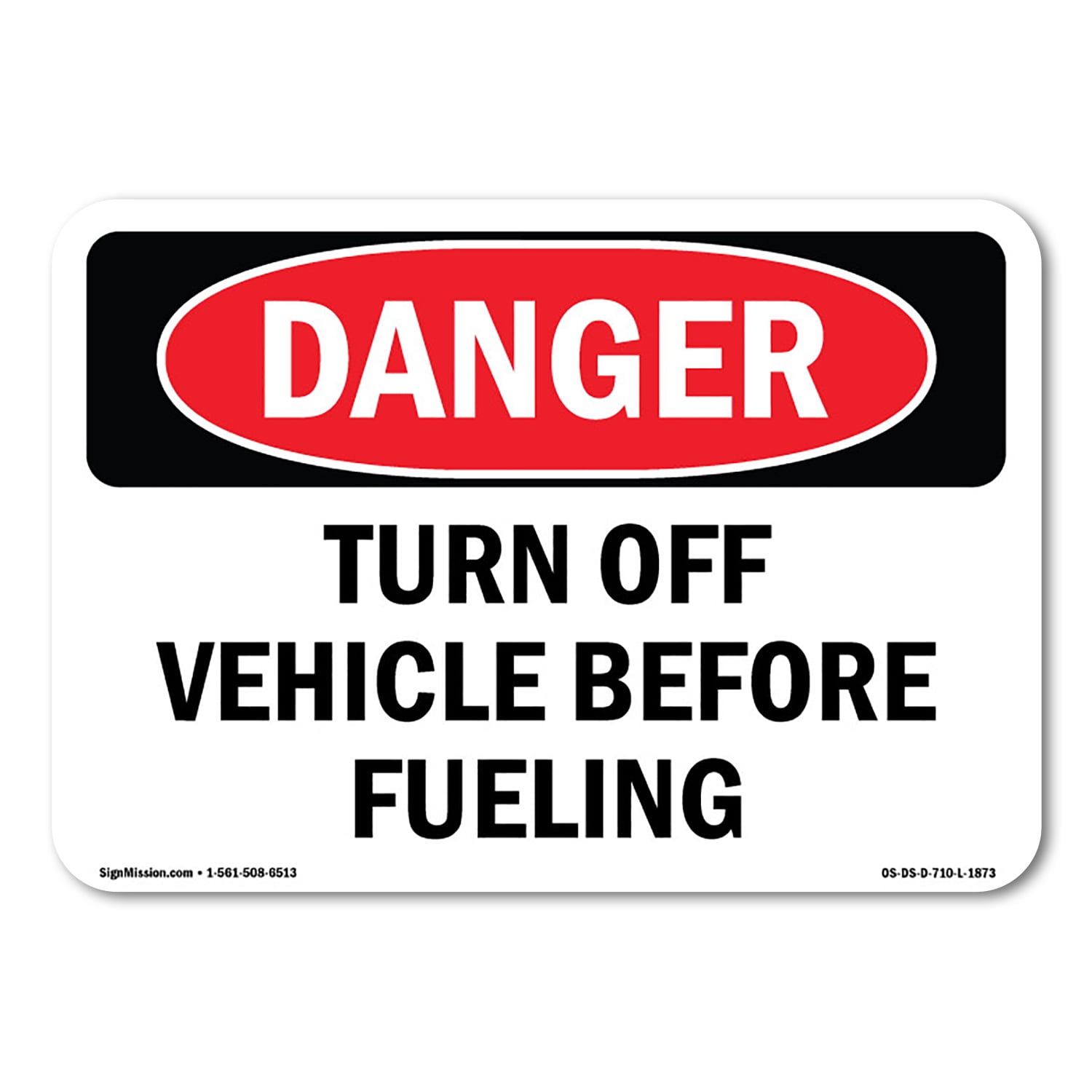 OSHA Danger Sign - Turn Off Vehicle Before Fueling | Plastic Sign ...