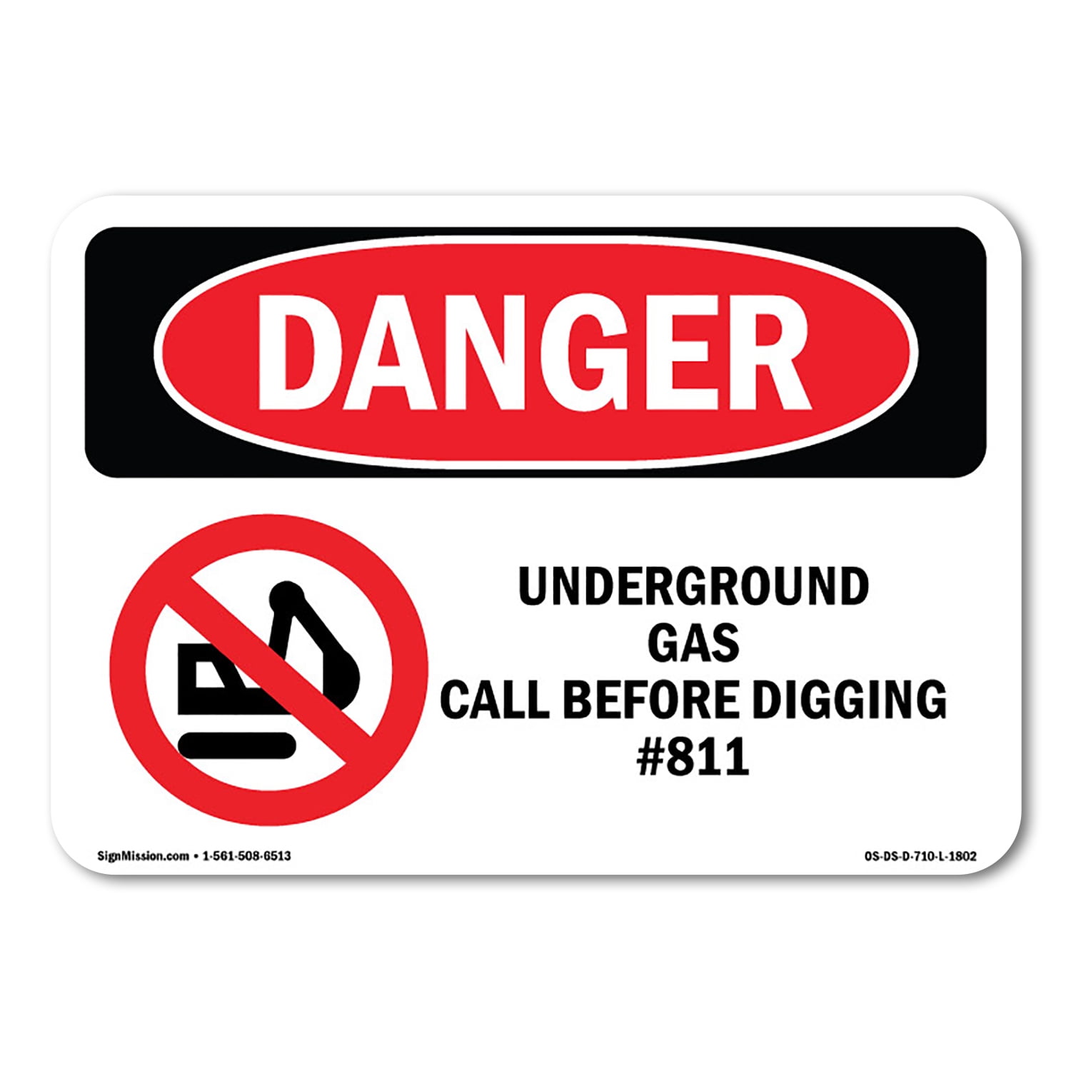 OSHA Danger Sign - Underground Gas Call Before Digging #811 | Decal ...