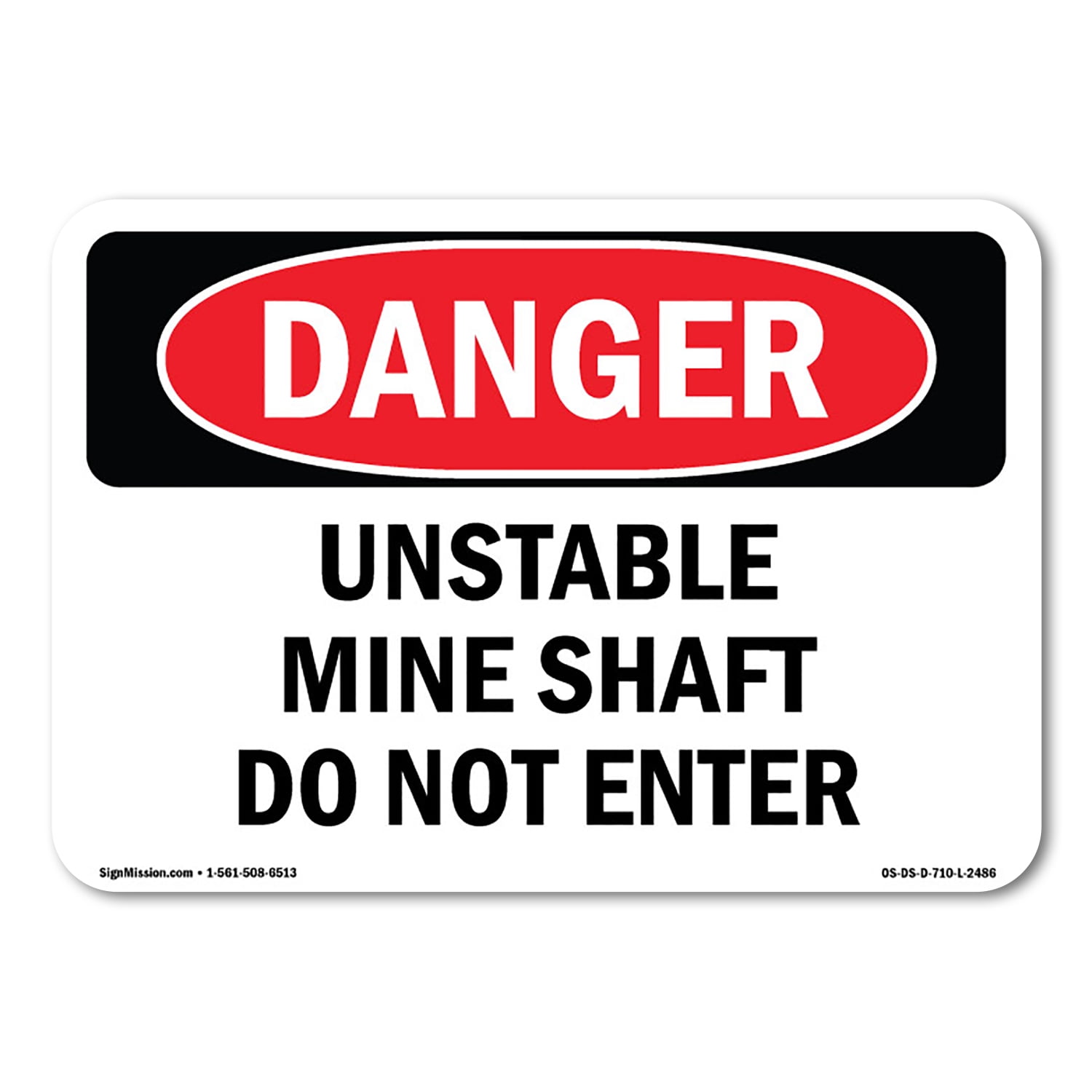 OSHA Danger Sign - Unstable Mine Shaft Do Not Enter | Plastic Sign ...