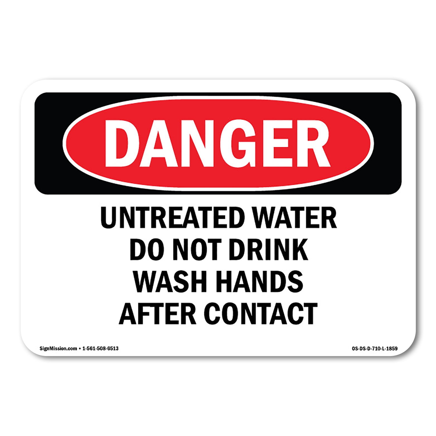 OSHA Danger Sign - Untreated Water Do Not Drink Wash Hands | Plastic ...