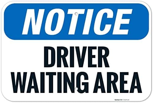OSHA Driver Waiting Area Sign, 12x18 Inches, Rust Free .063 Aluminum ...
