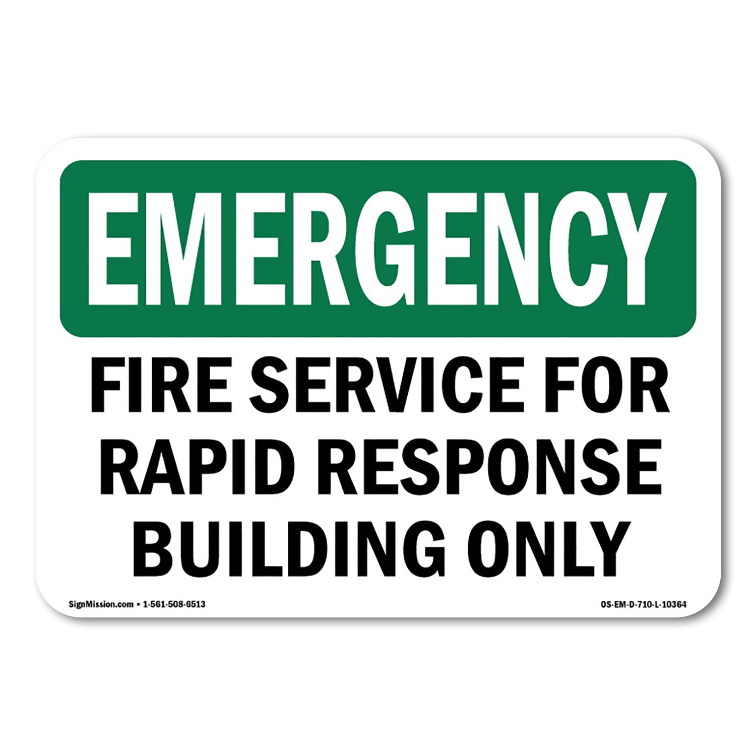 OSHA EMERGENCY Sign - Fire Service For Rapid Response Building Only ...