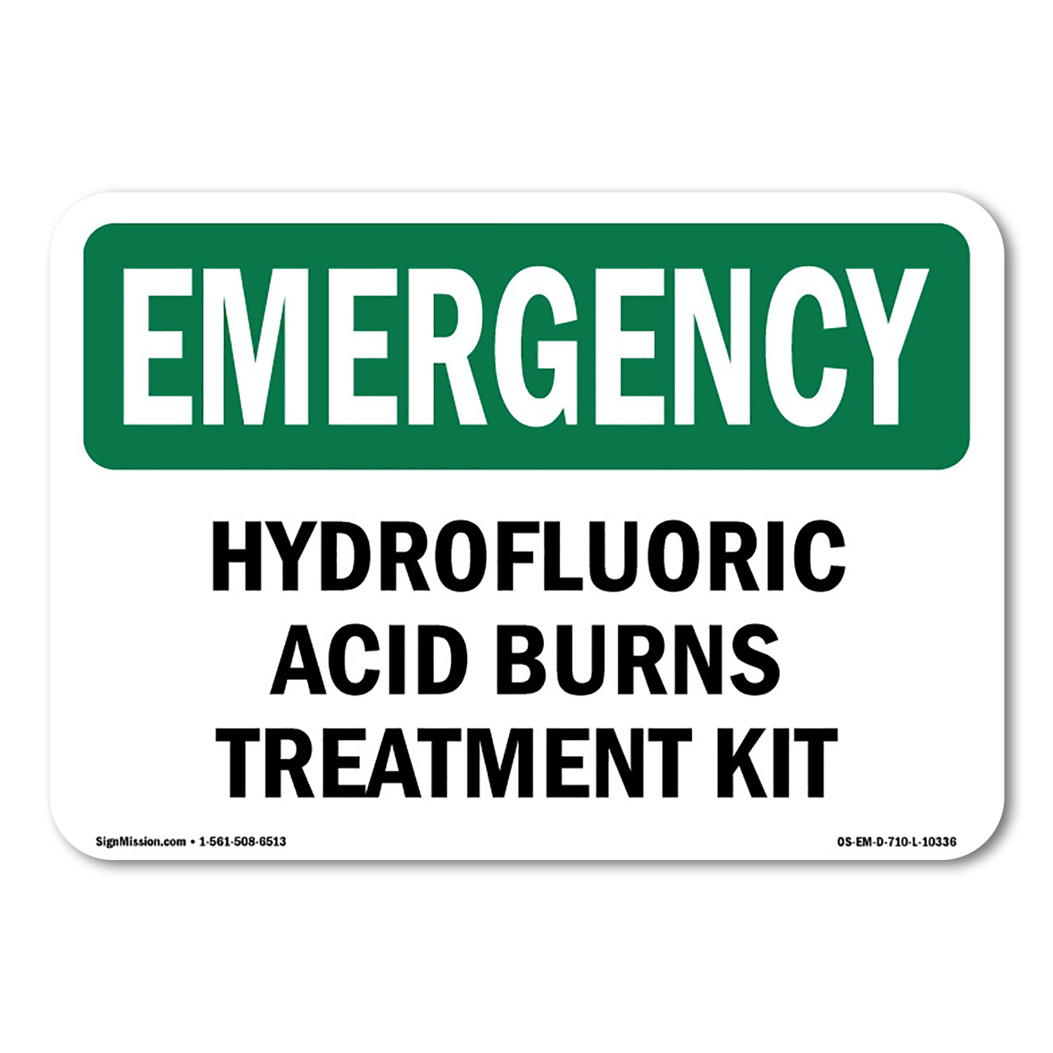OSHA EMERGENCY Sign - Hydrofluoric Acid Burns Treatment Kit | Decal ...