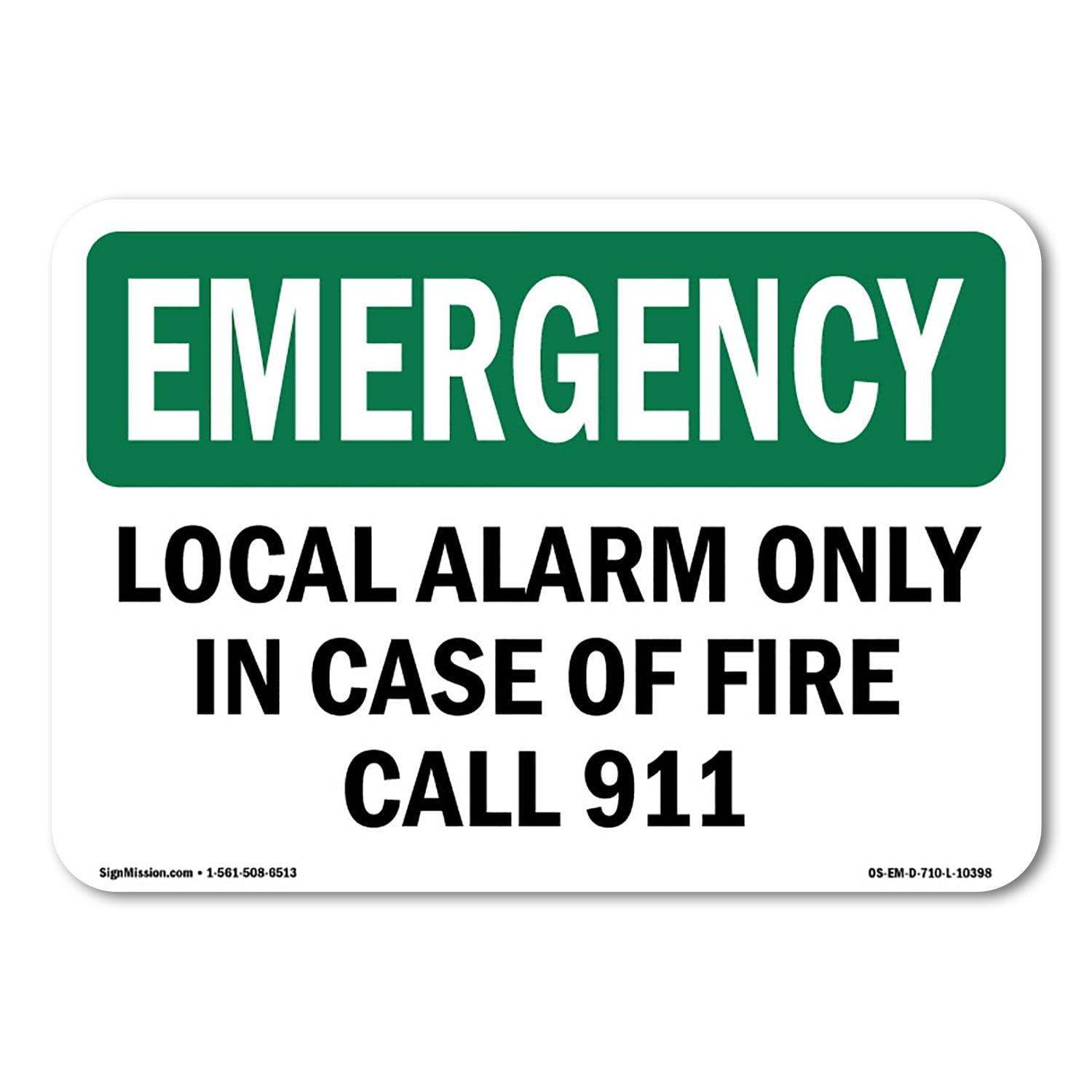 OSHA EMERGENCY Sign - Local Alarm Only In Case Of Fire Call 911 | Decal ...